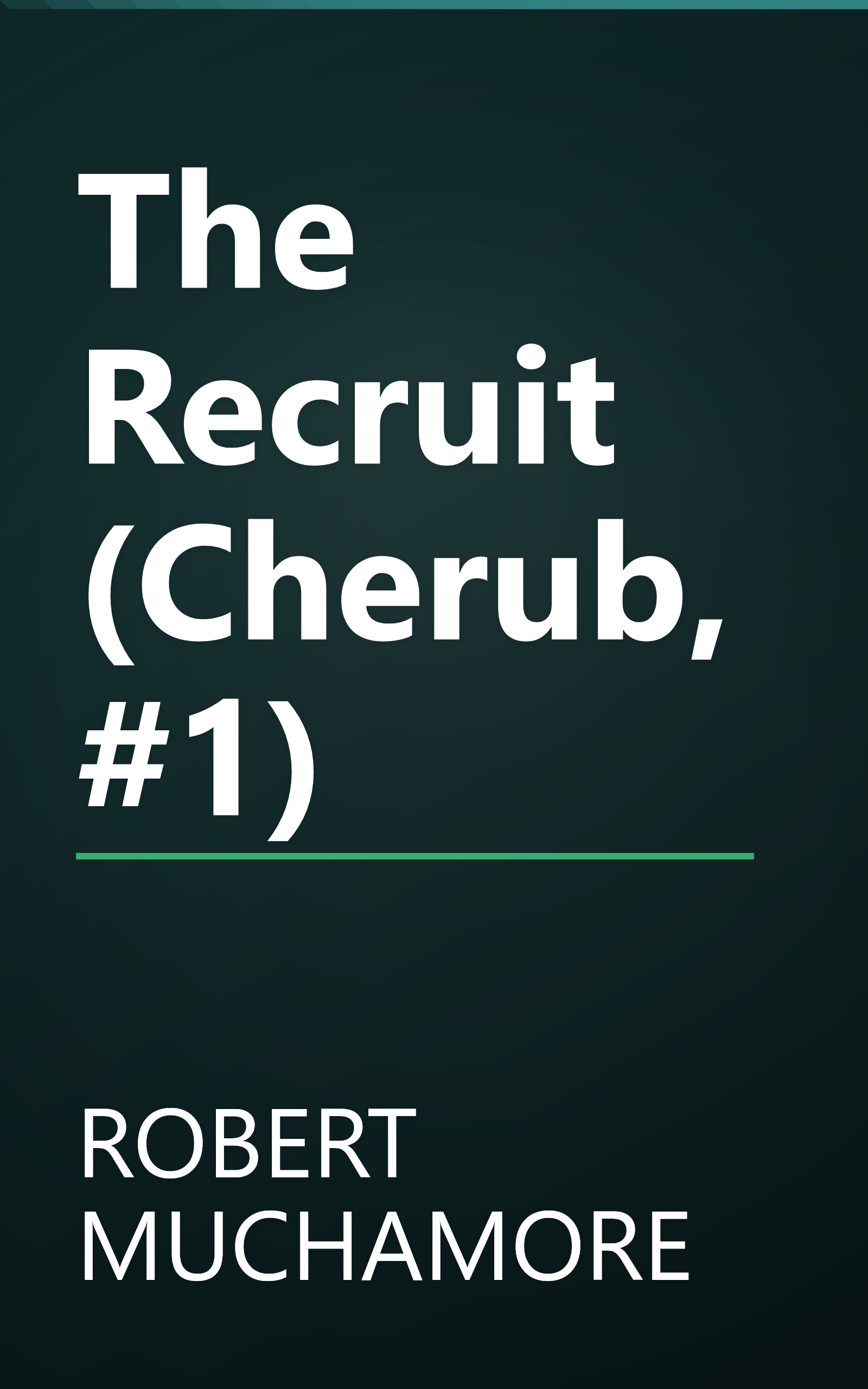The Recruit (Cherub, #1) book cover