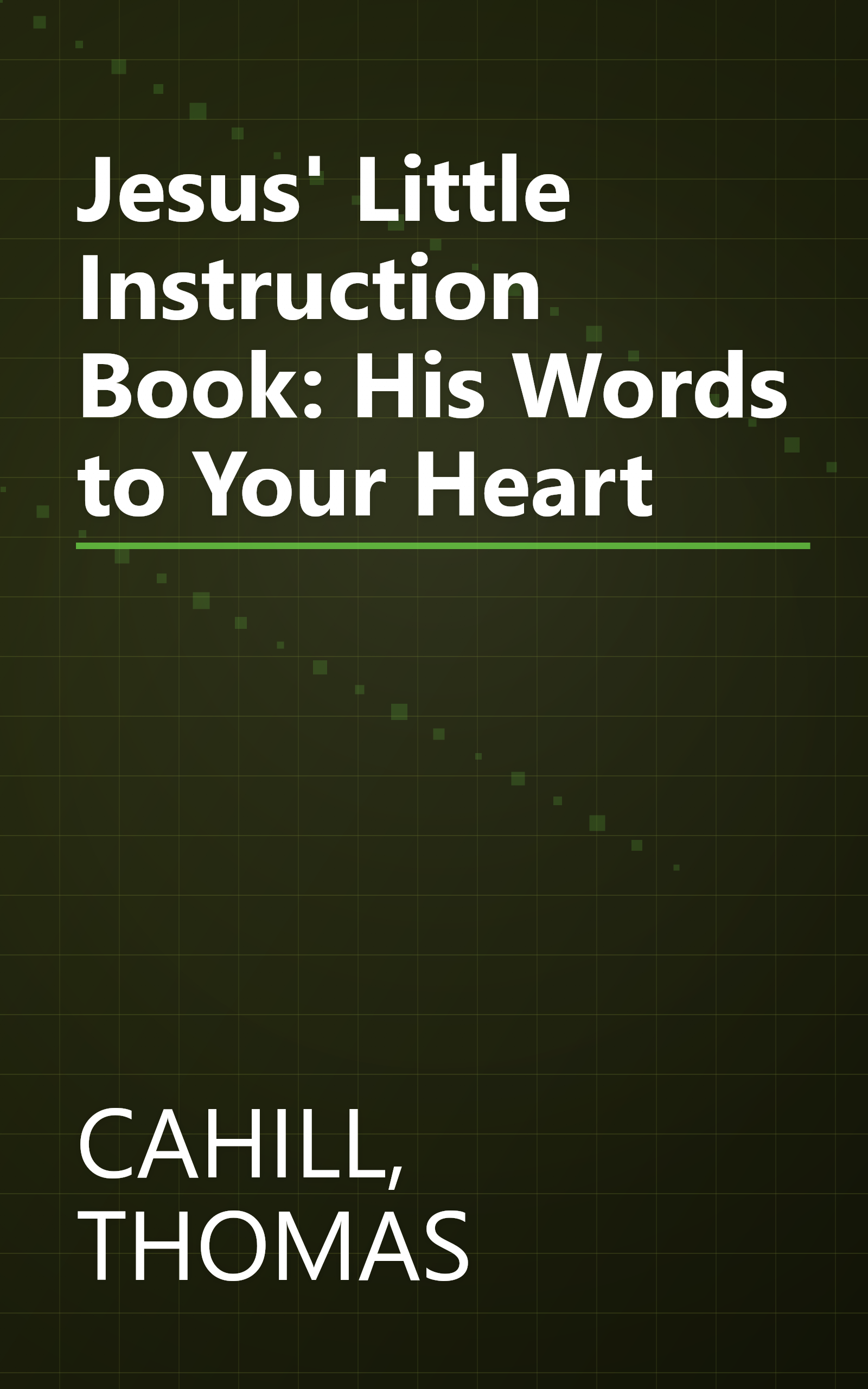 Jesus' Little Instruction Book: His Words to Your Heart book cover