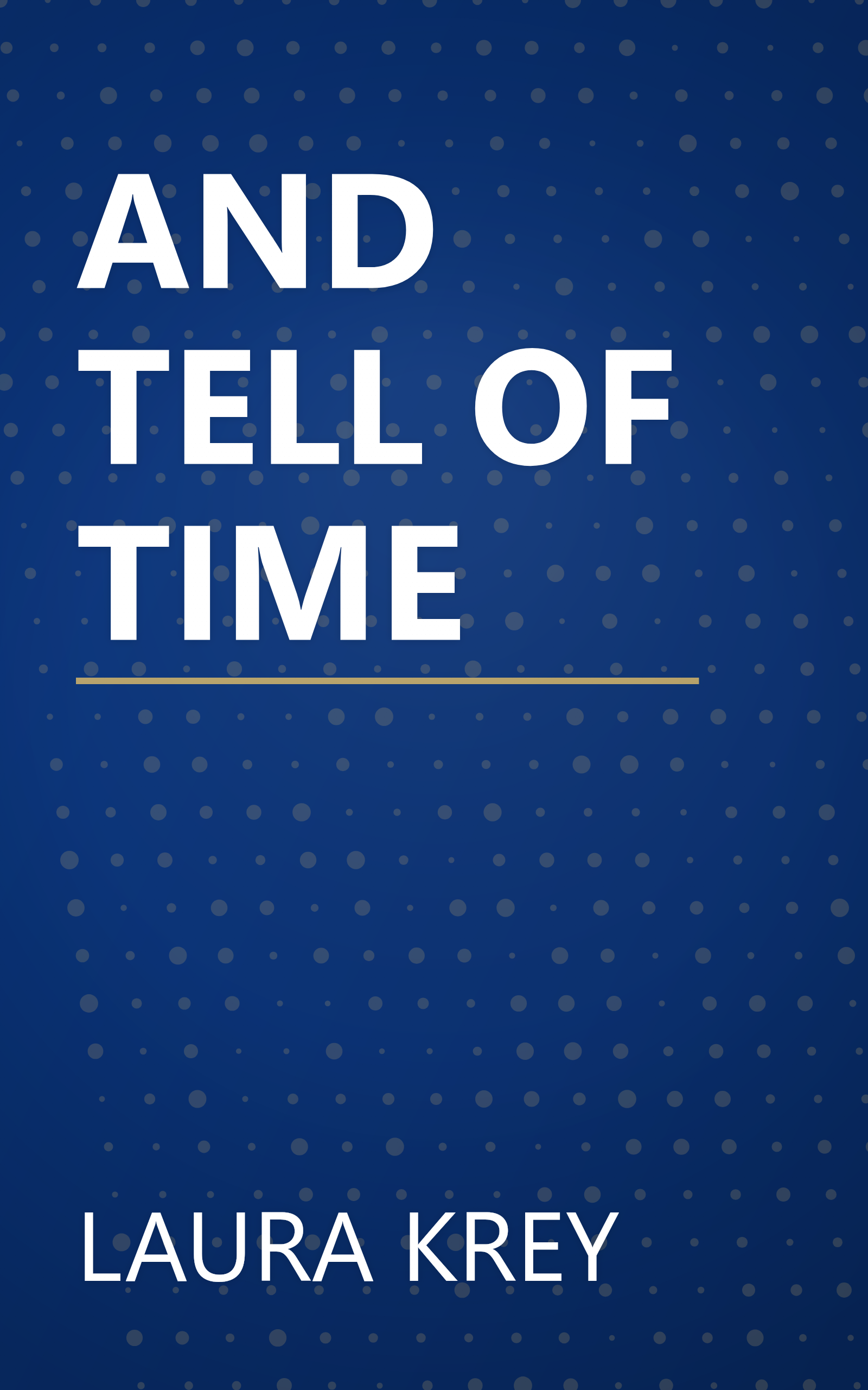AND TELL OF TIME book cover