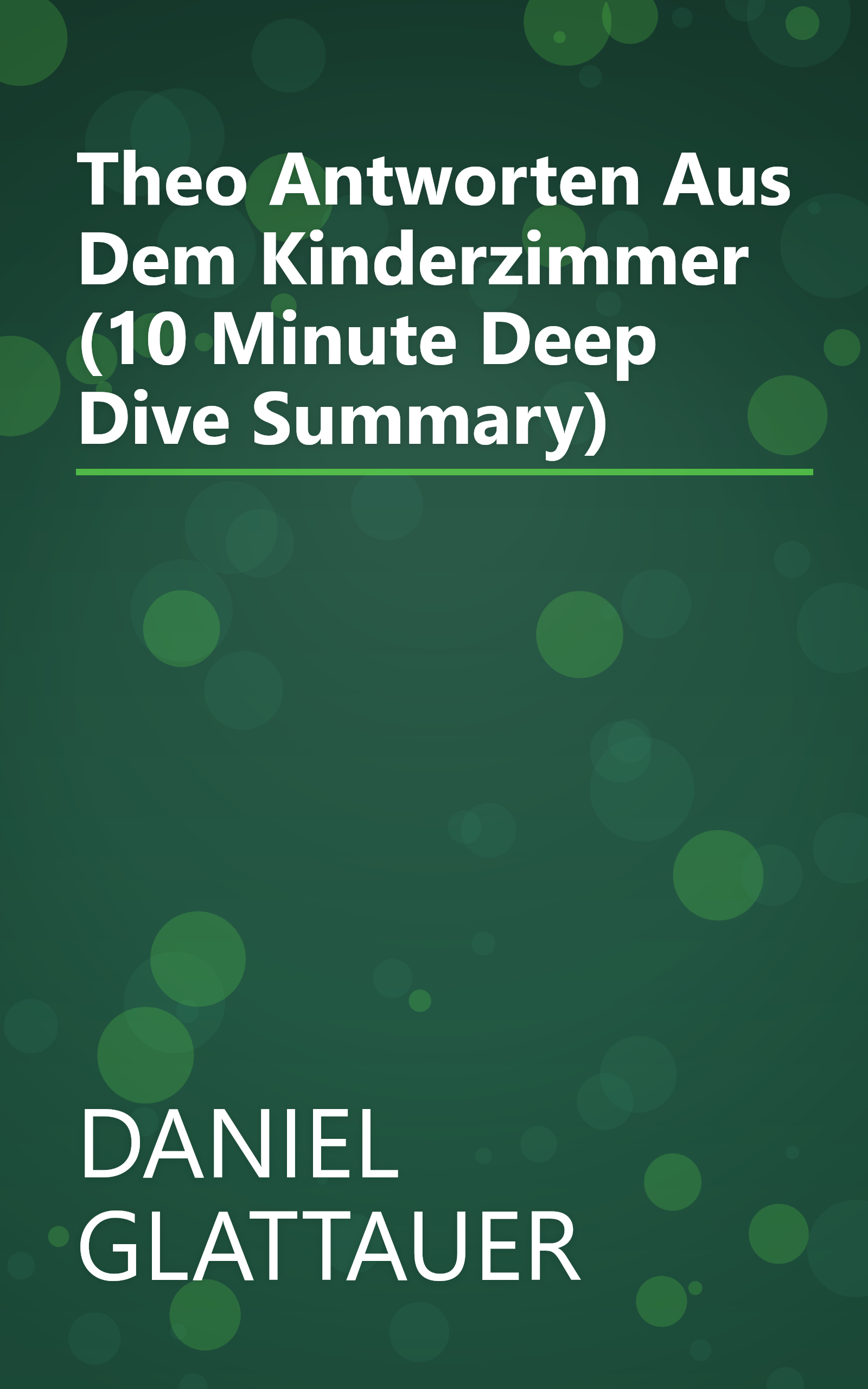 Theo  Antworten Aus Dem Kinderzimmer (10 Minute   Deep Dive Summary) book cover