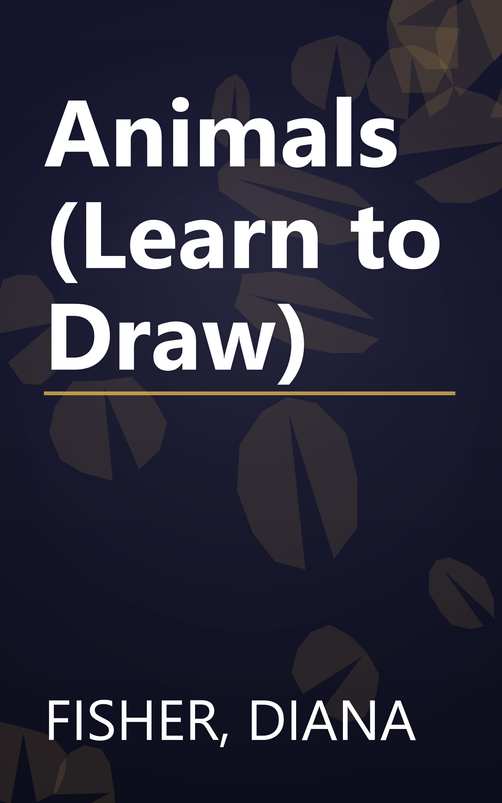 Animals (Learn to Draw) book cover