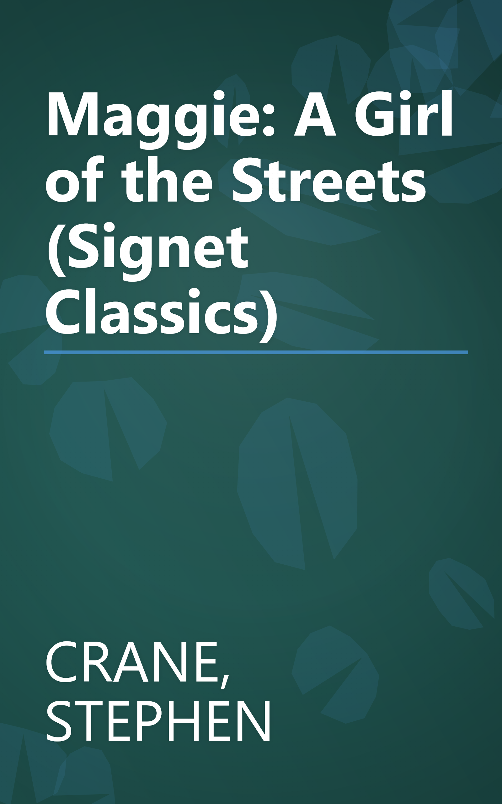 Maggie: A Girl of the Streets (Signet Classics) book cover