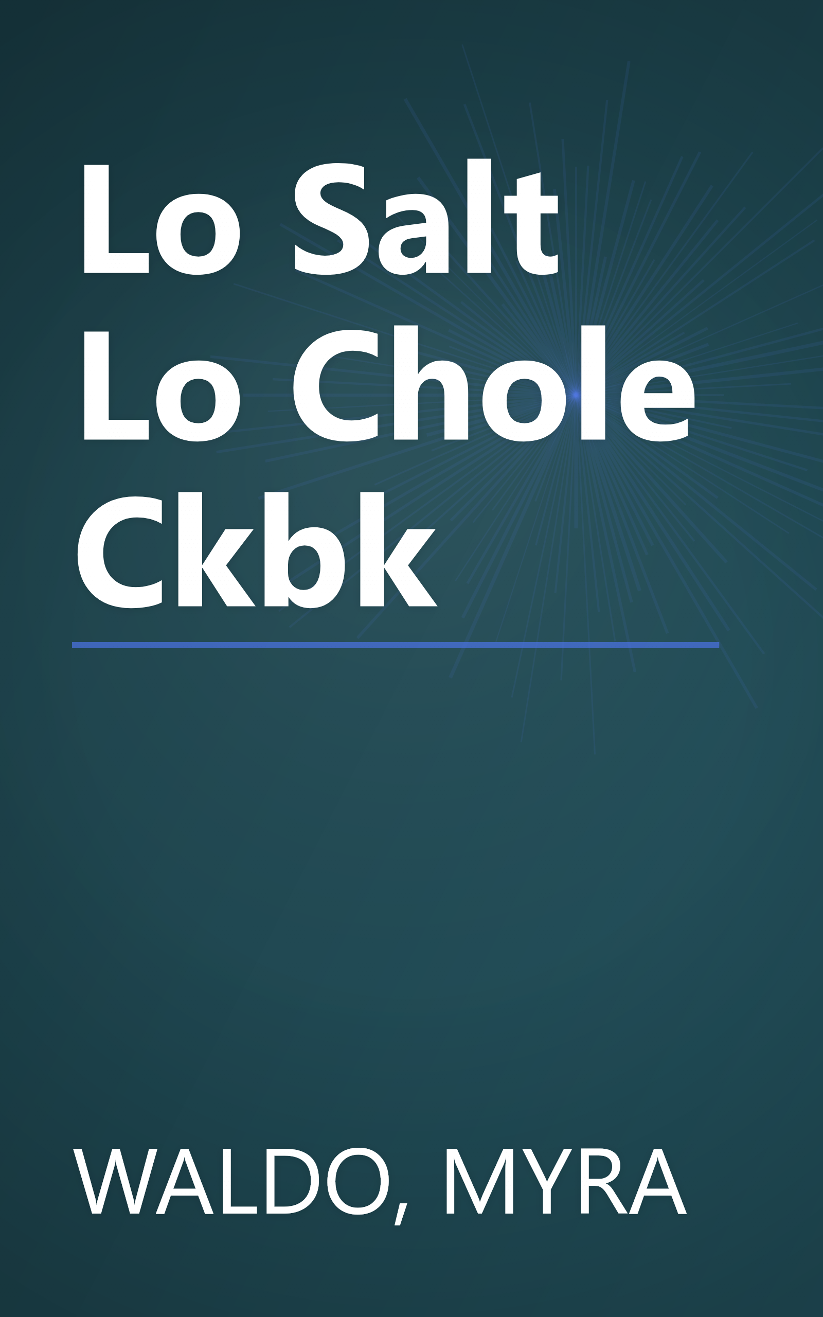 Lo Salt Lo Chole Ckbk book cover
