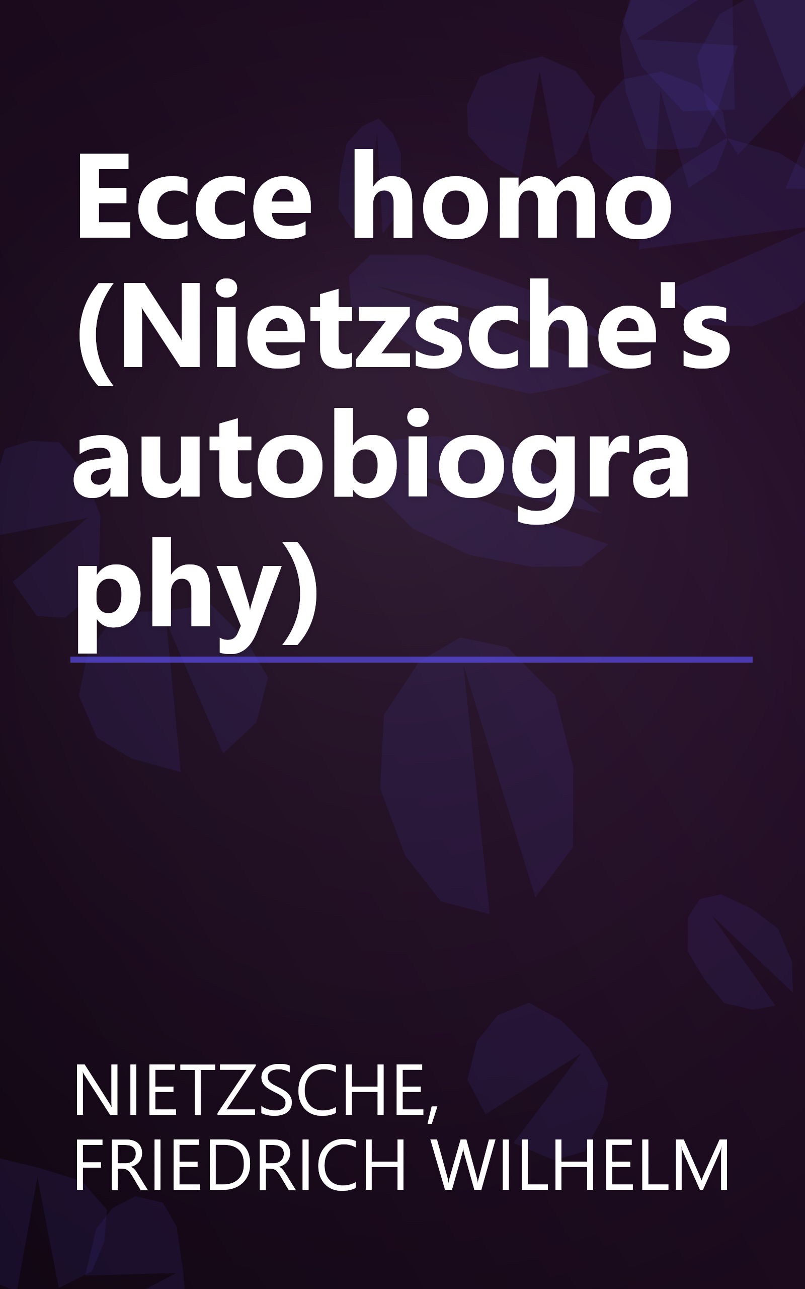 Ecce homo (Nietzsche's autobiography) book cover