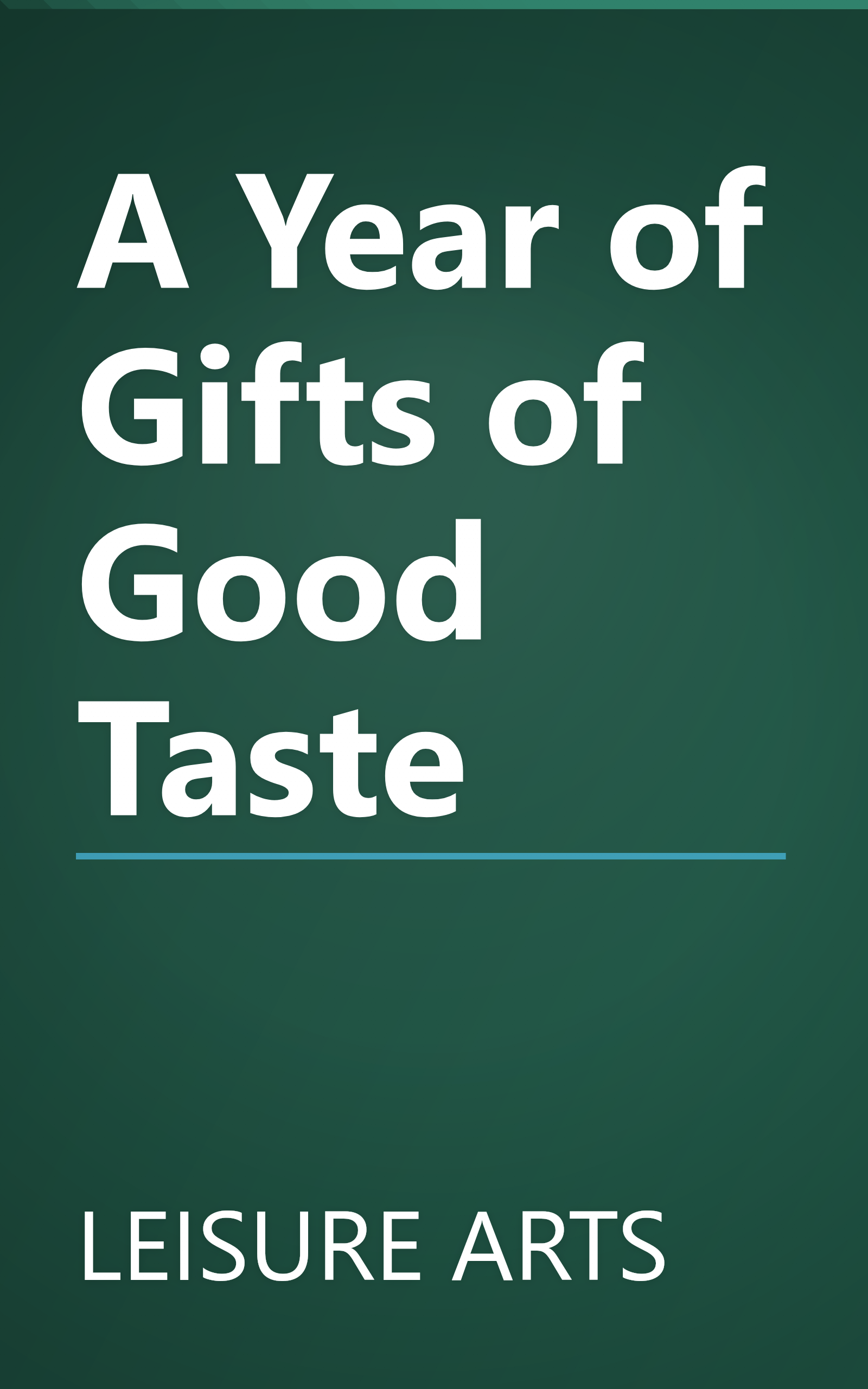 A Year of Gifts of Good Taste book cover
