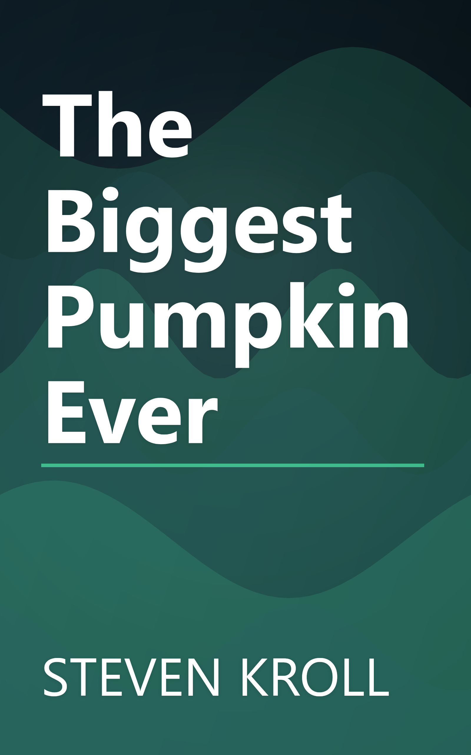 The Biggest Pumpkin Ever book cover