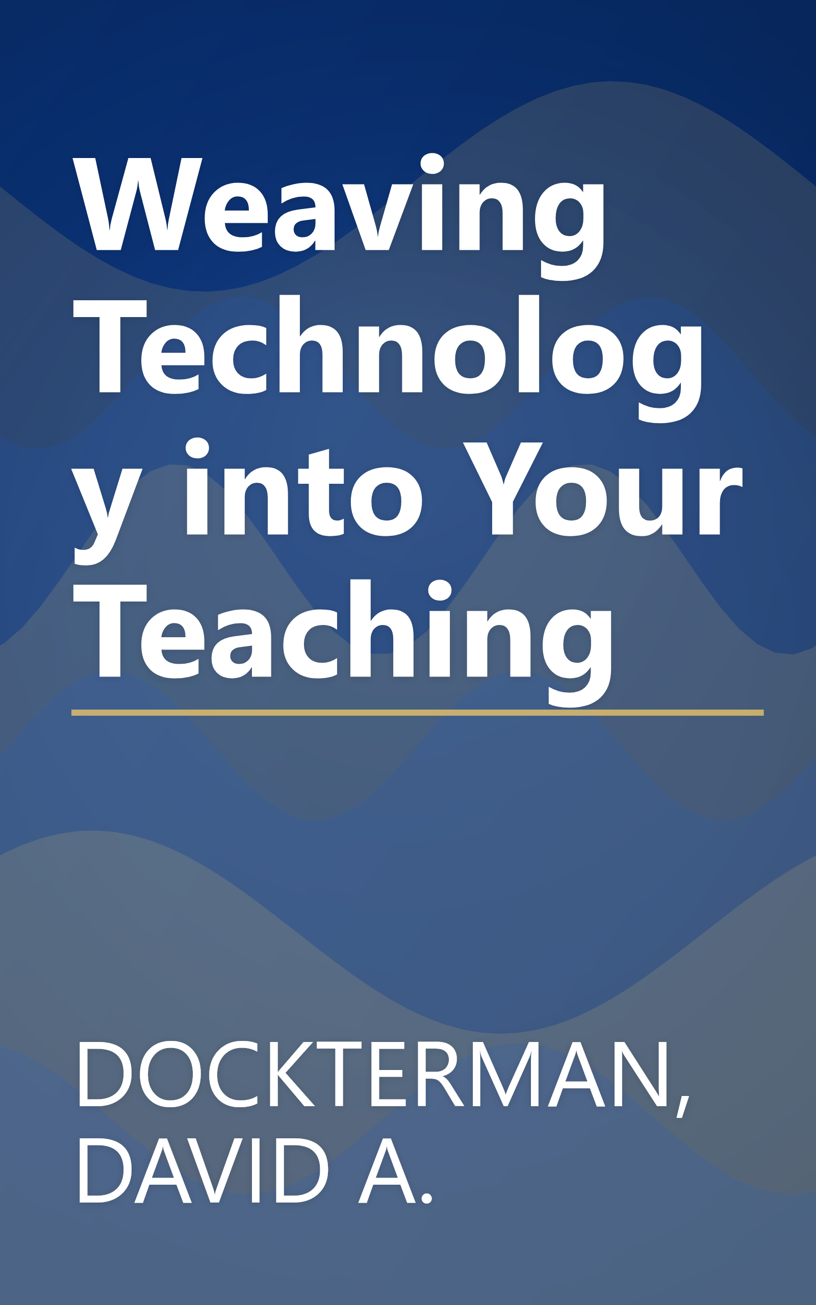 Weaving Technology into Your Teaching book cover