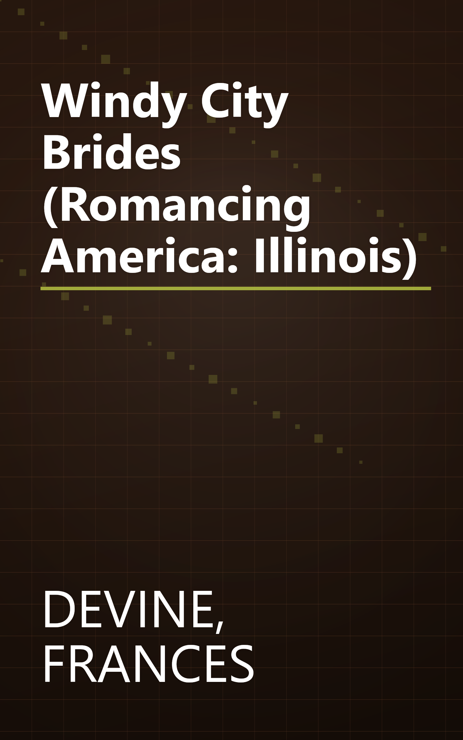 Windy City Brides (Romancing America: Illinois) book cover
