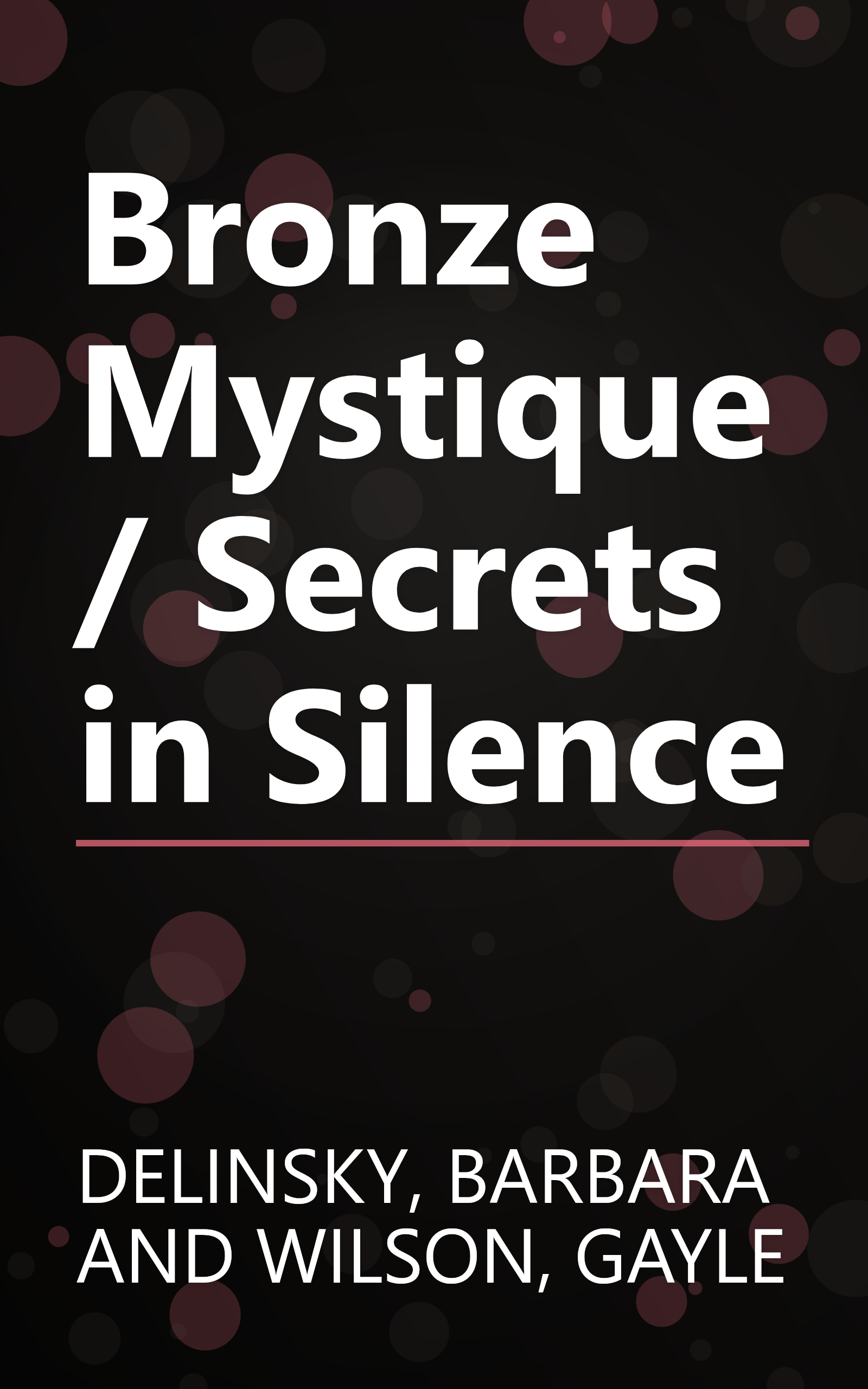 Bronze Mystique / Secrets in Silence book cover