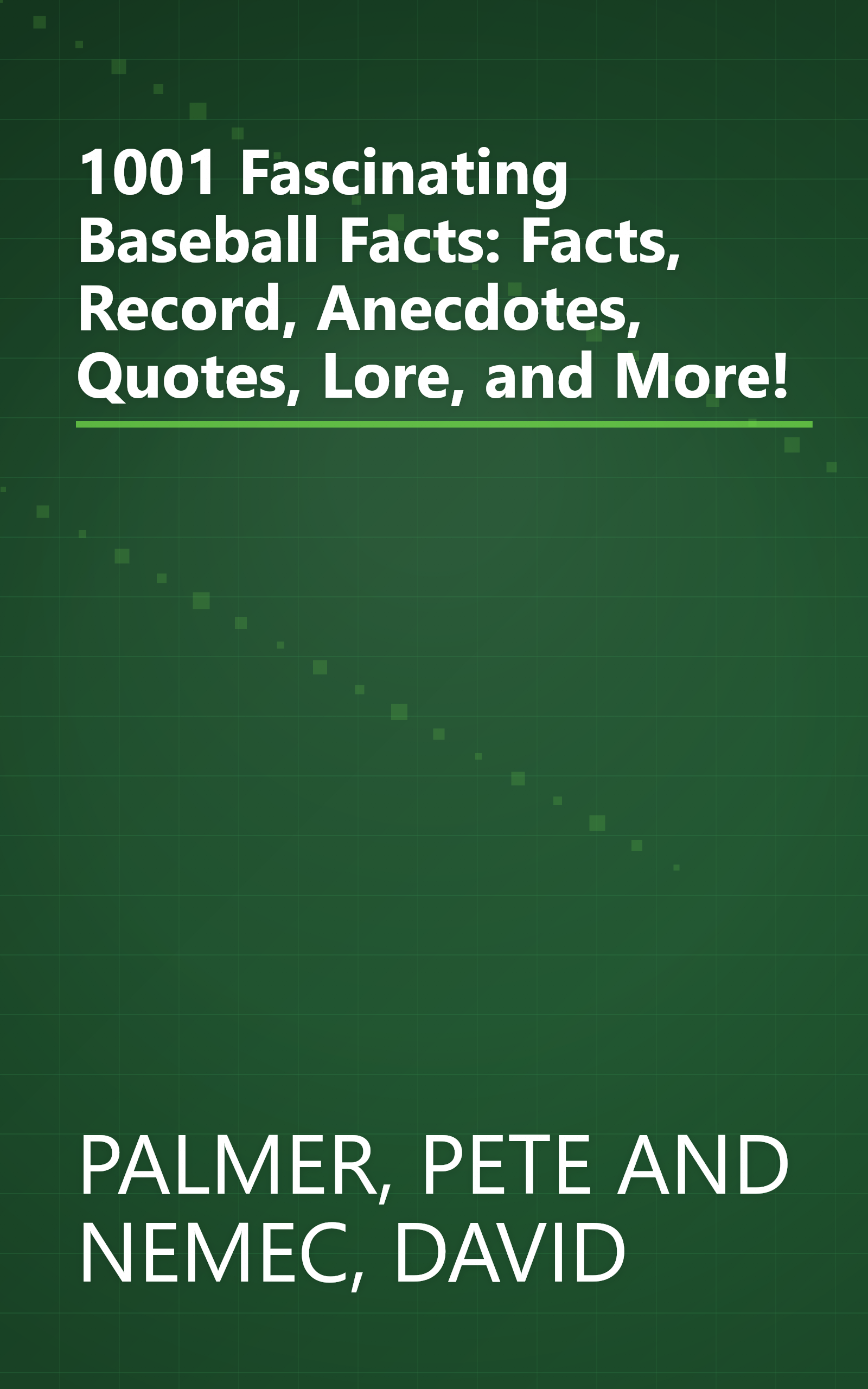 1001 Fascinating Baseball Facts: Facts, Record, Anecdotes, Quotes, Lore, and More! book cover