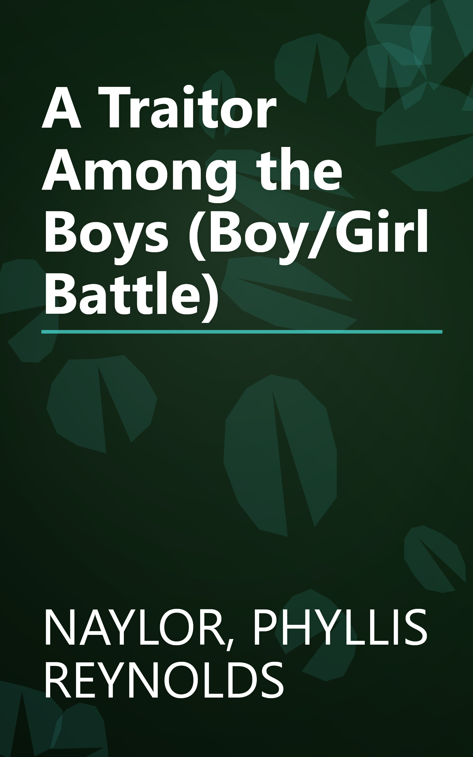 A Traitor Among the Boys (Boy/Girl Battle) book cover