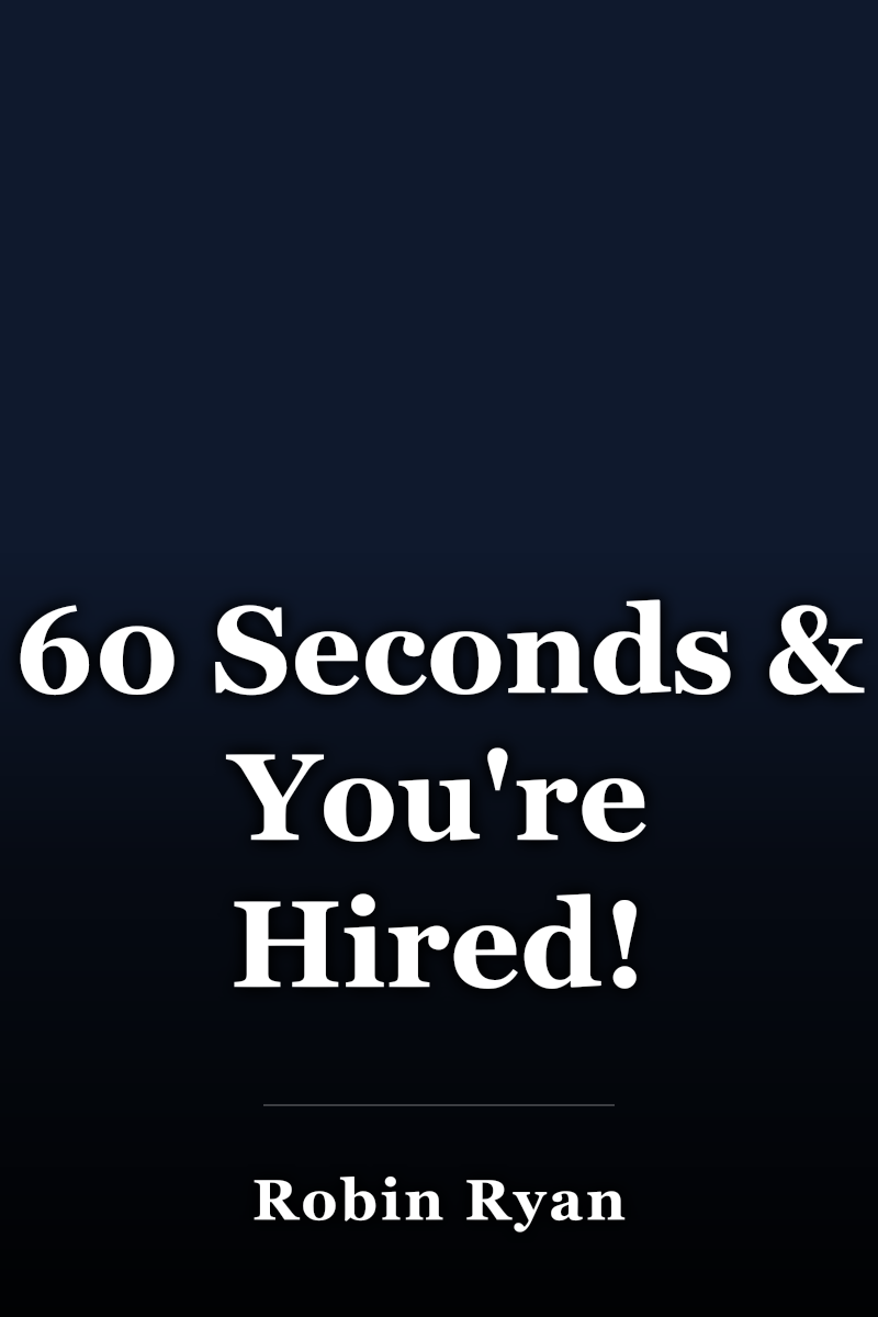 60 Seconds & You're Hired! book cover