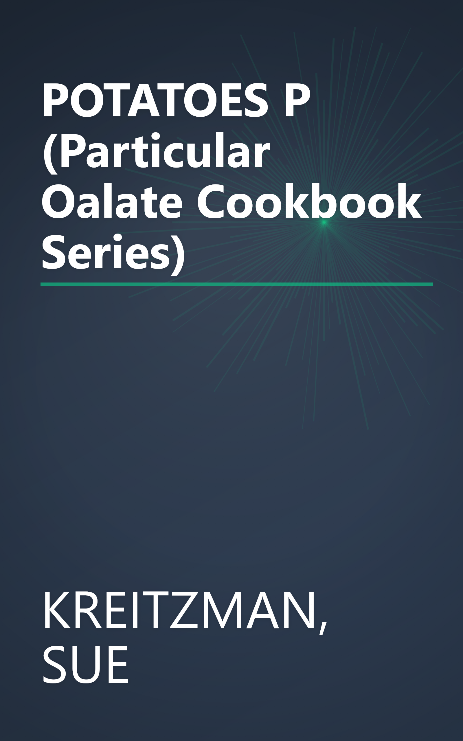 POTATOES P (Particular Oalate Cookbook Series) book cover