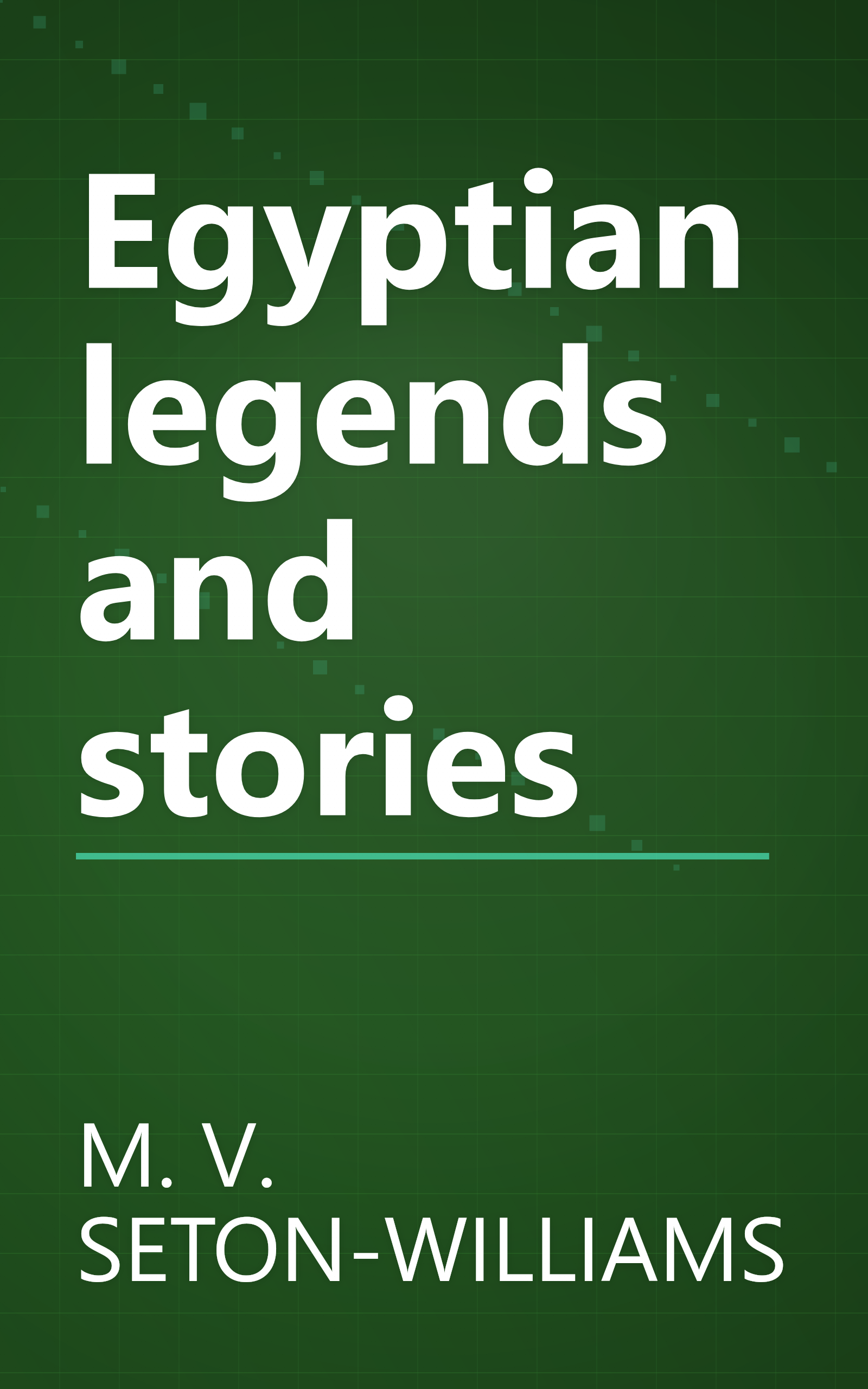 Egyptian legends and stories book cover