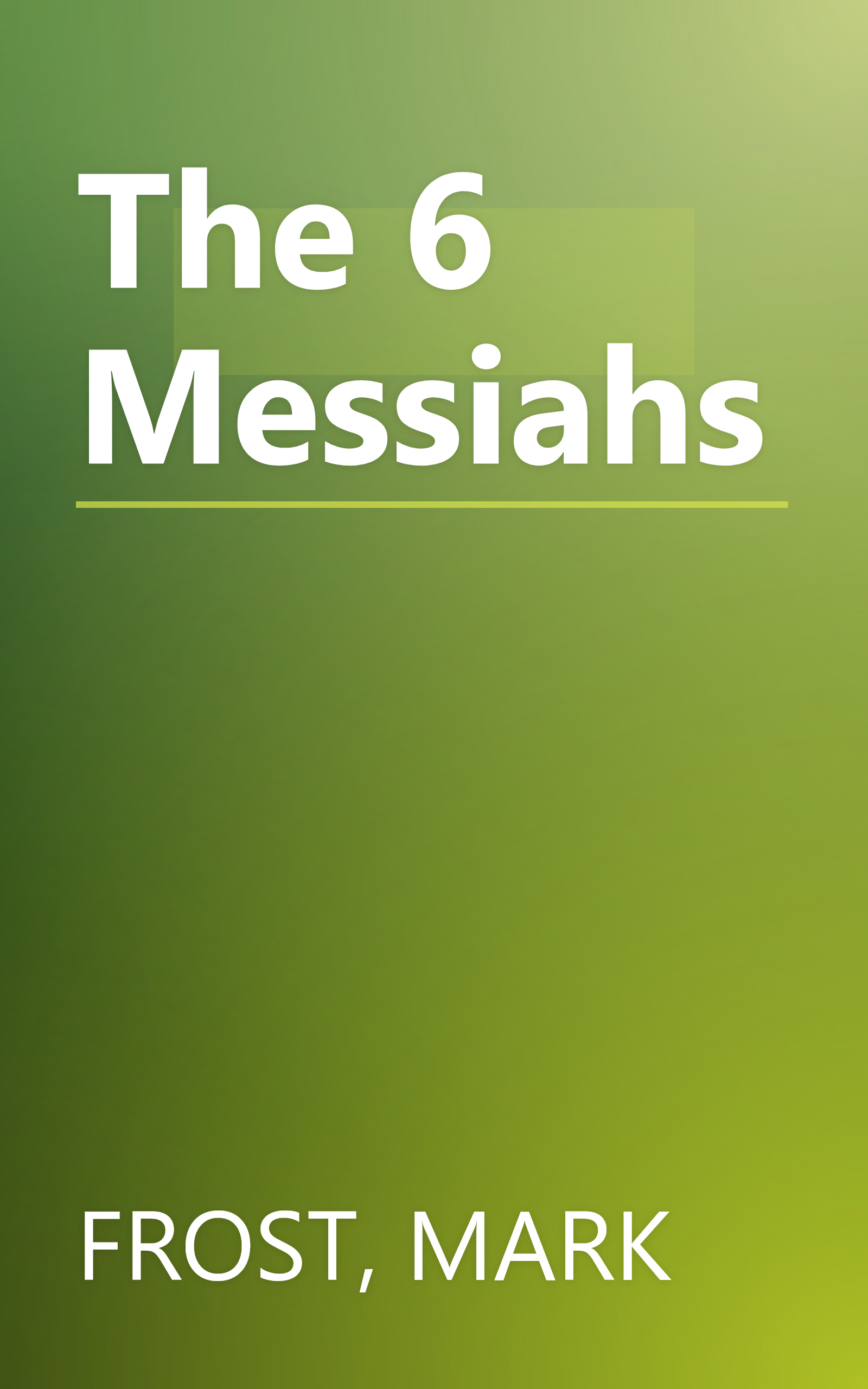The 6 Messiahs book cover