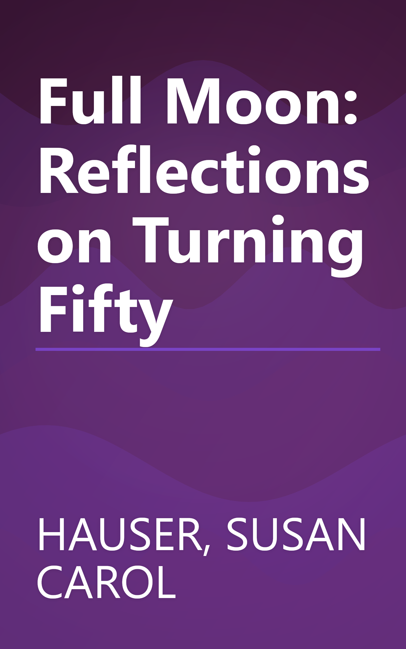 Full Moon: Reflections on Turning Fifty book cover