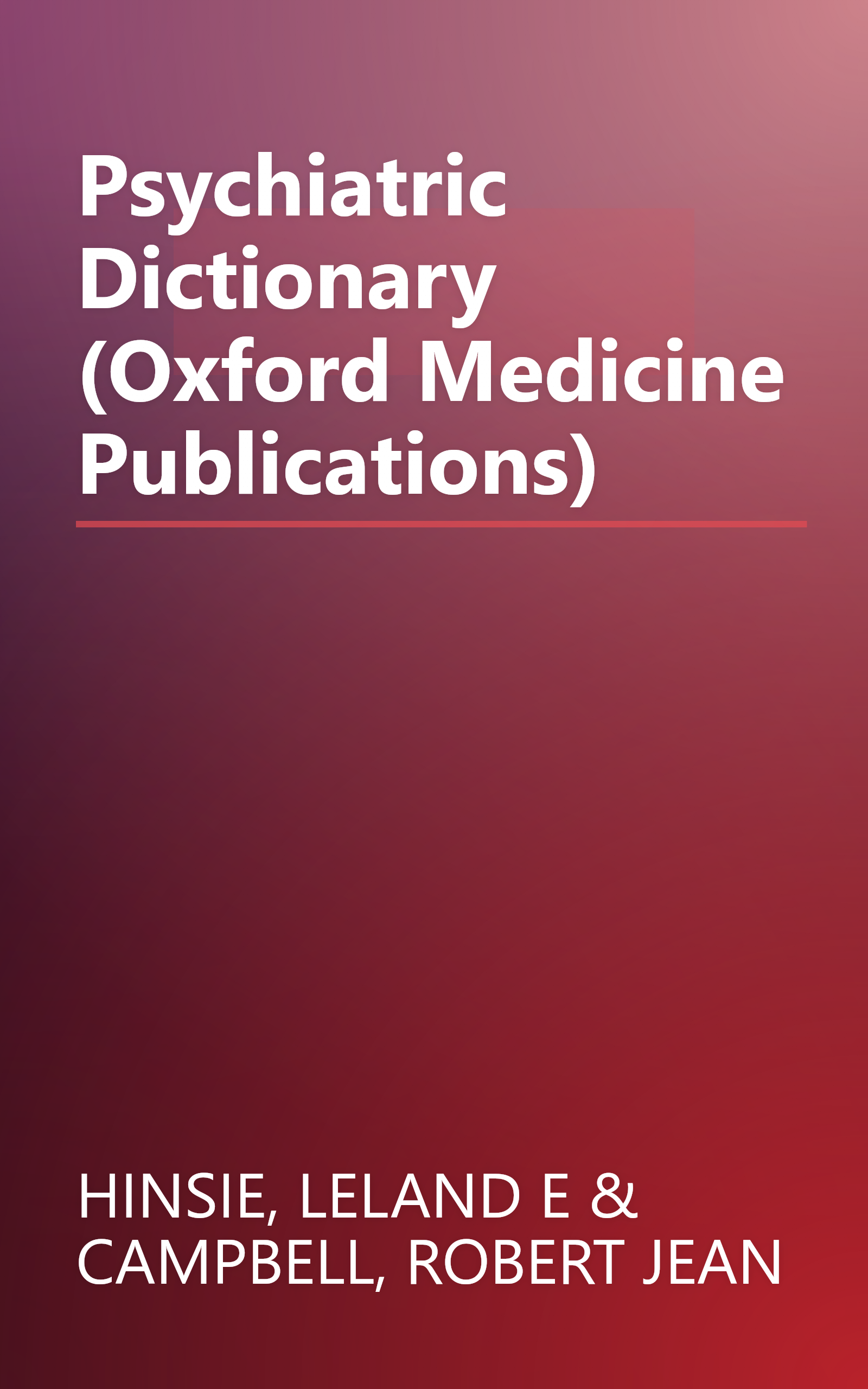 Psychiatric Dictionary (Oxford Medicine Publications) book cover