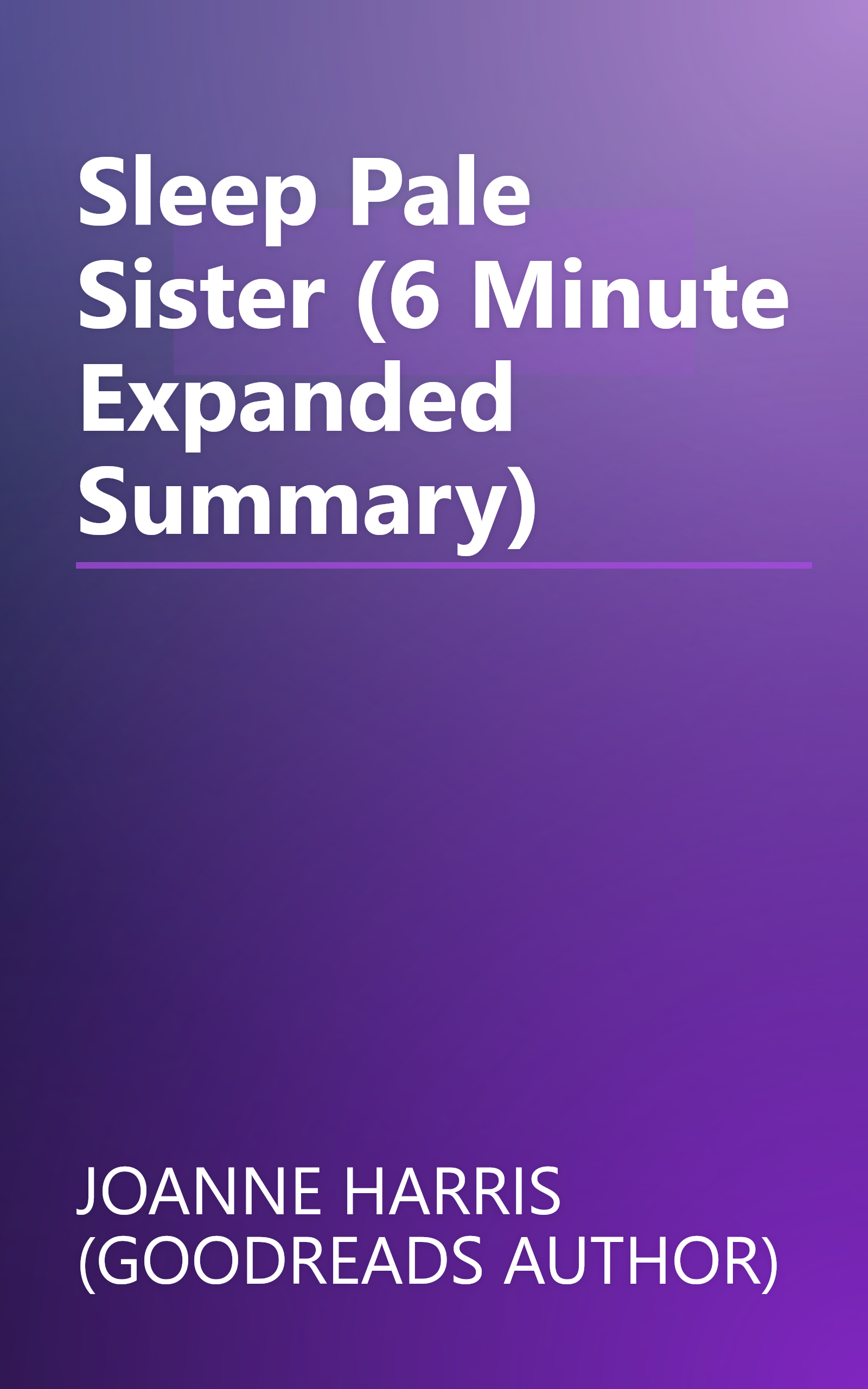 Sleep  Pale Sister (6 Minute   Expanded Summary) book cover
