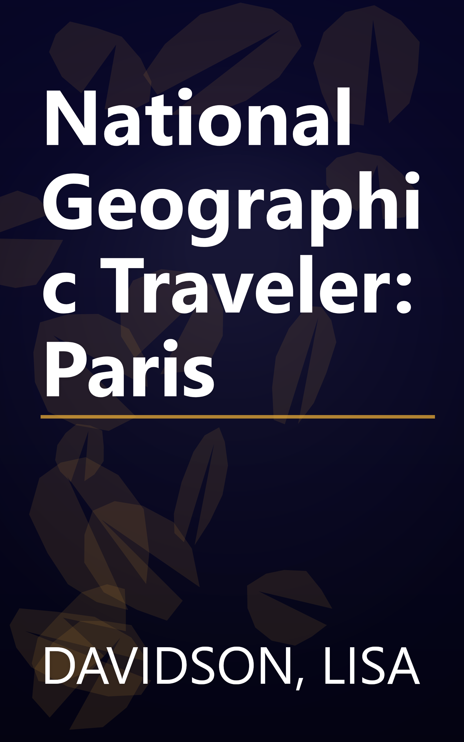 National Geographic Traveler: Paris book cover