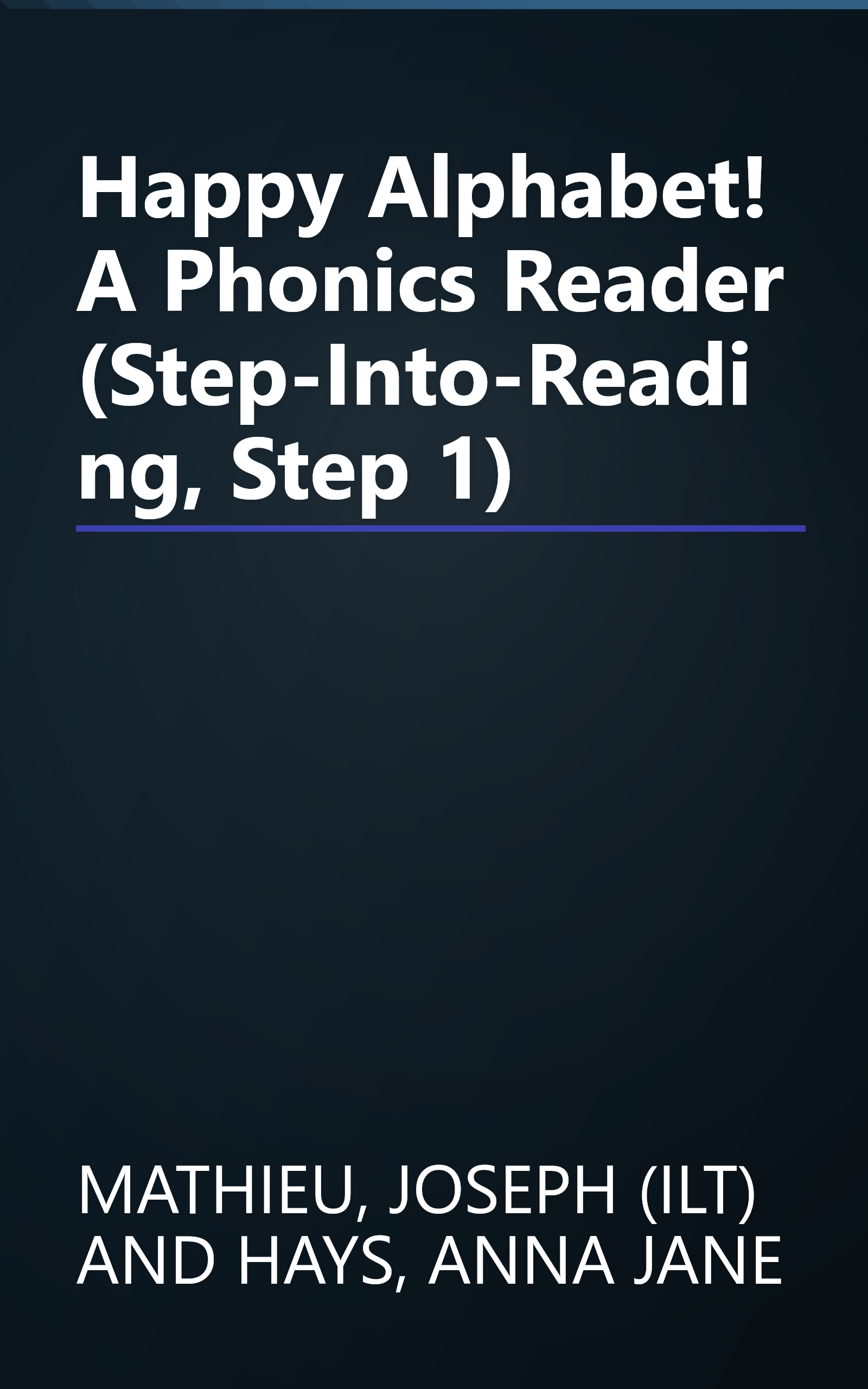 Happy Alphabet! A Phonics Reader (Step-Into-Reading, Step 1) book cover