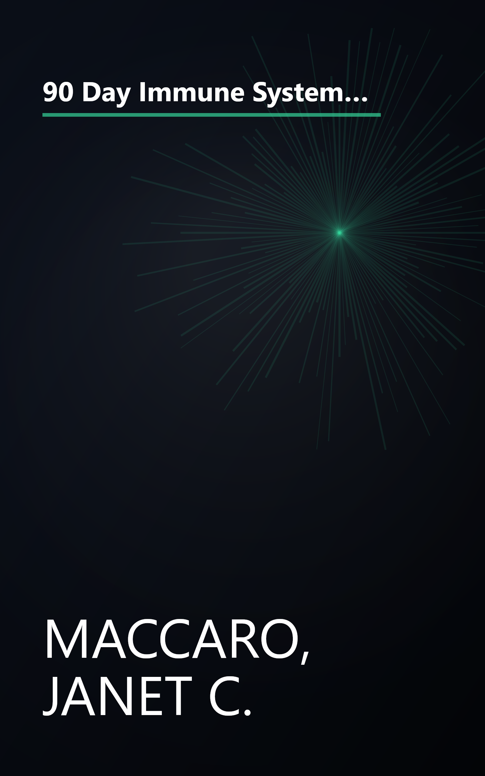 90 Day Immune System Revised: This vital life-saving information will help you: ÃÂ· Protect your body from diseases and early aging ÃÂ· Maximize your ... and surveys ÃÂ· Boost your vitality a book cover