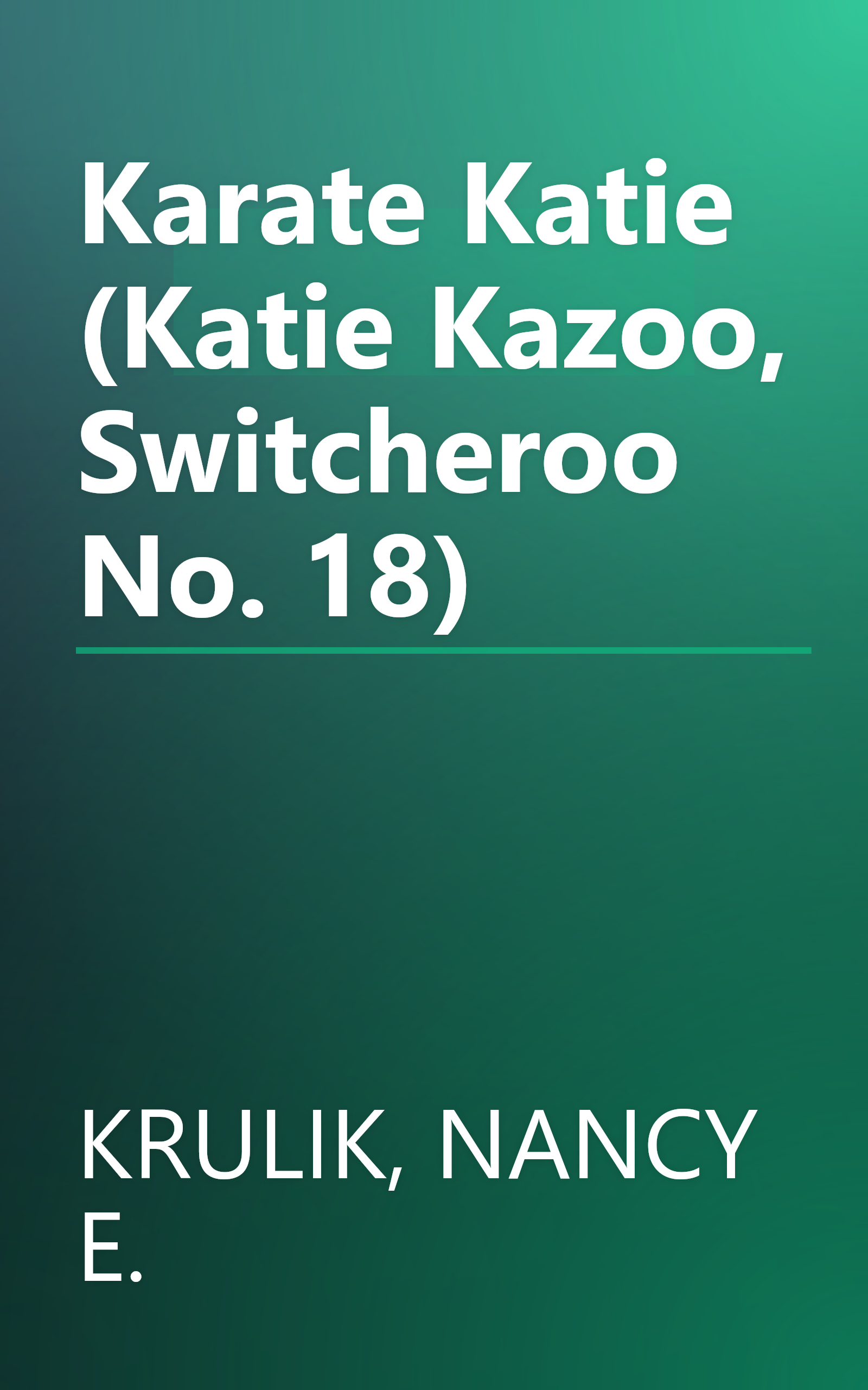 Karate Katie (Katie Kazoo, Switcheroo No. 18) book cover
