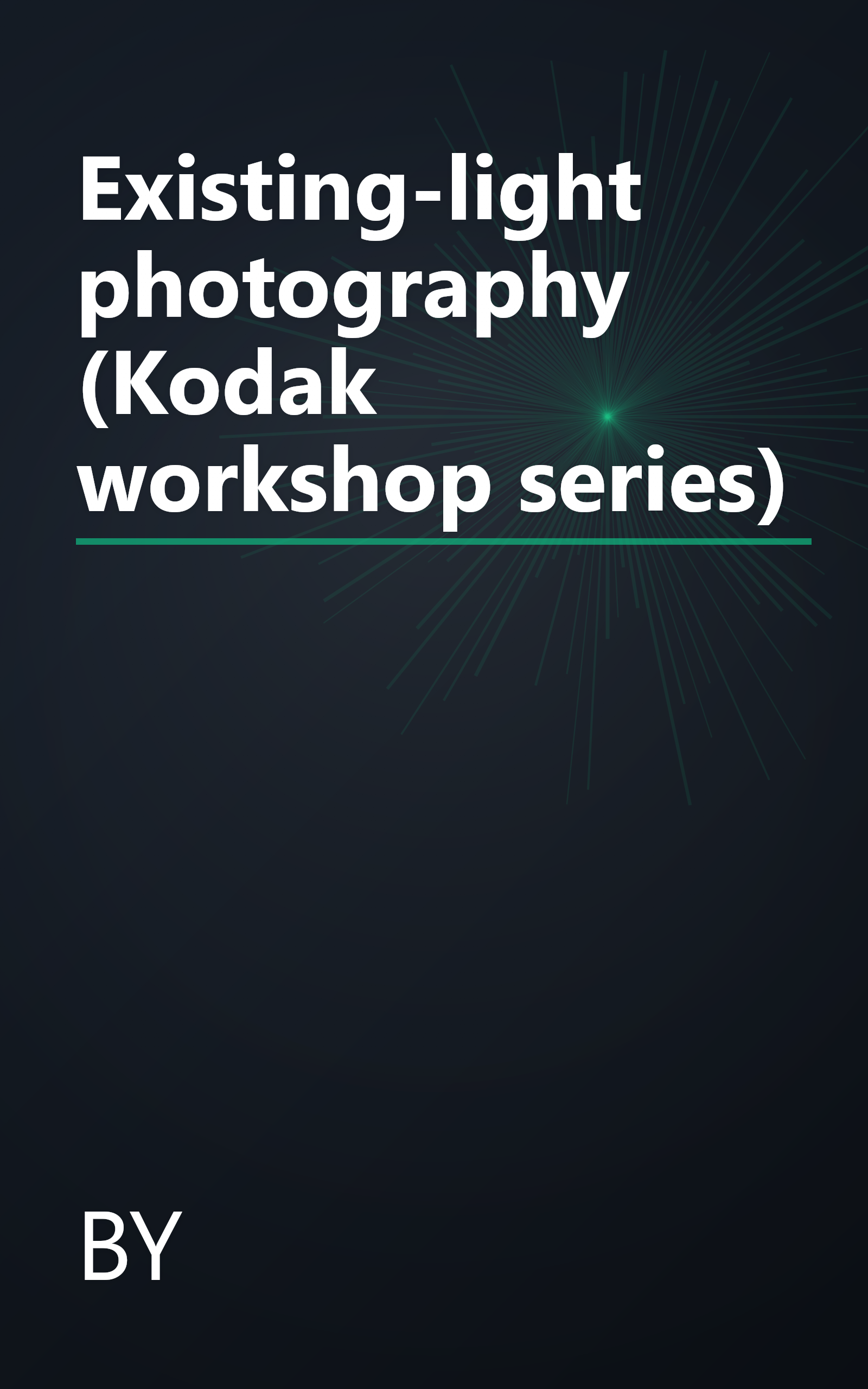 Existing-light photography (Kodak workshop series) book cover