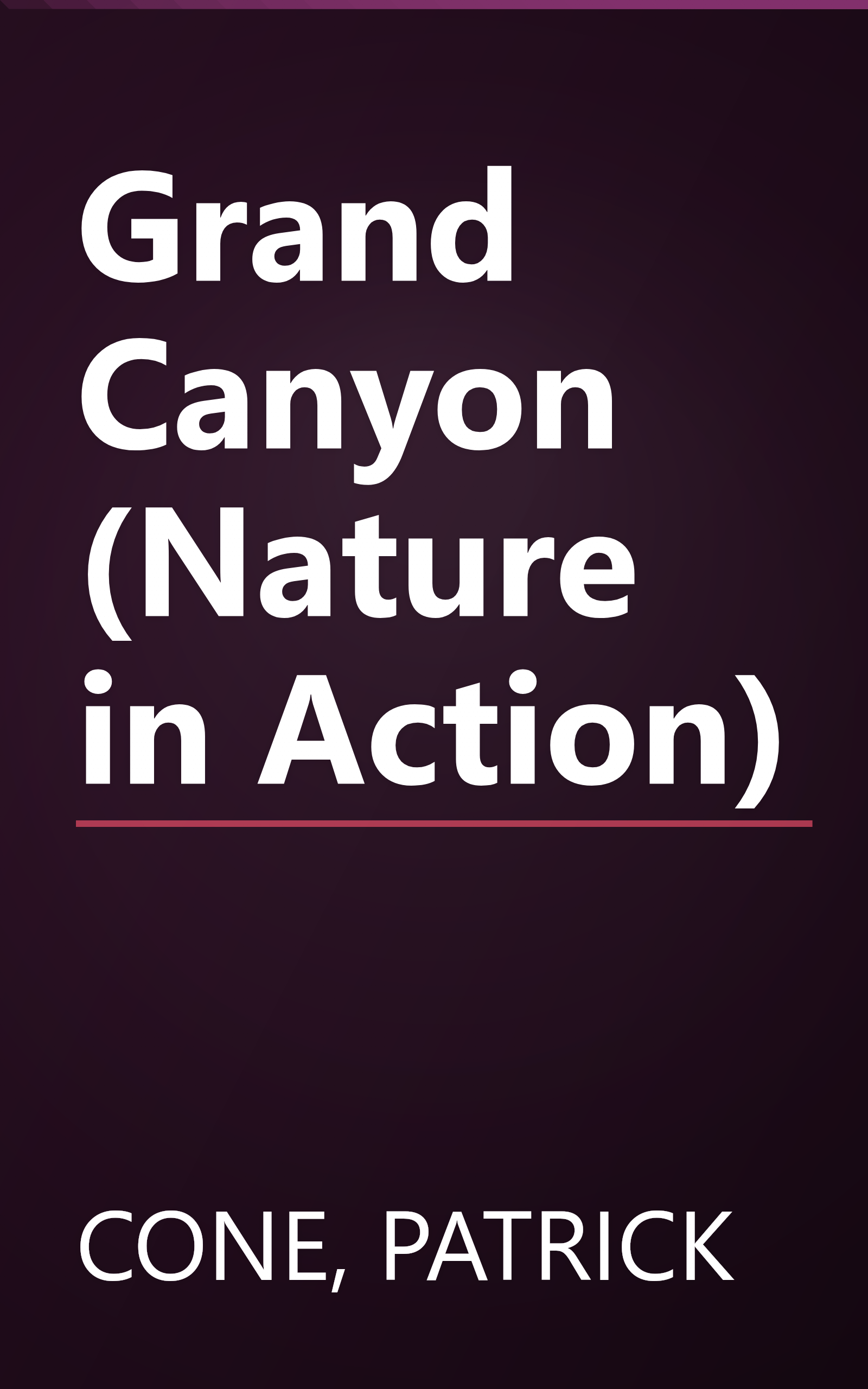 Grand Canyon (Nature in Action) book cover
