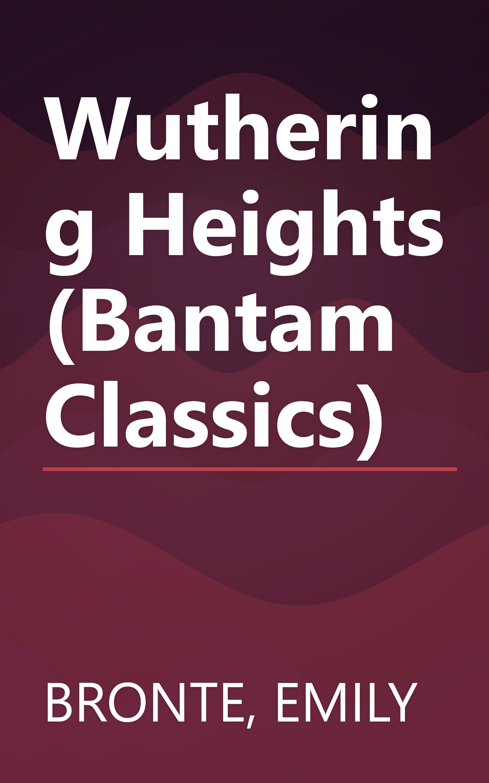 Wuthering Heights (Bantam Classics) book cover