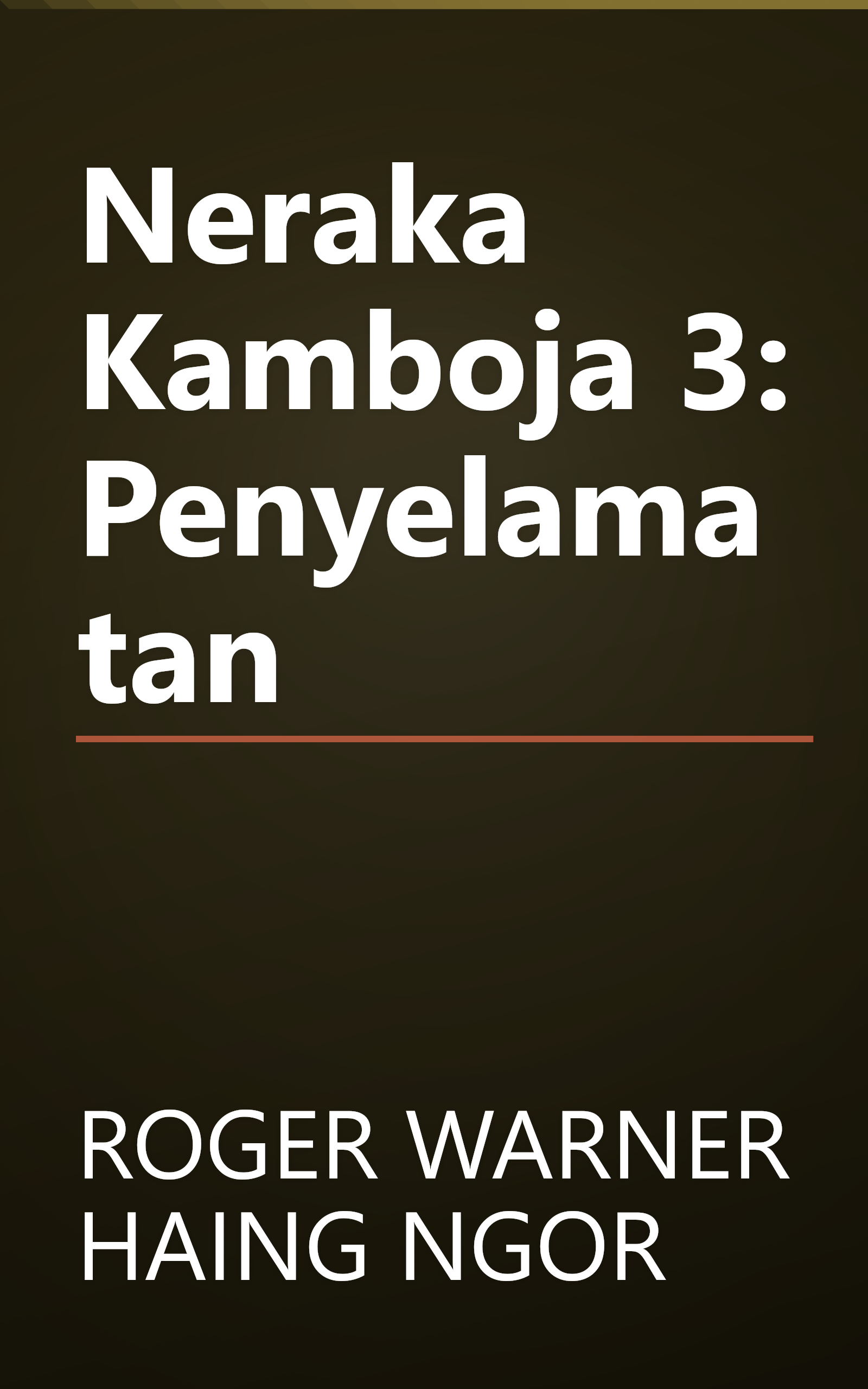 Neraka Kamboja 3: Penyelamatan book cover
