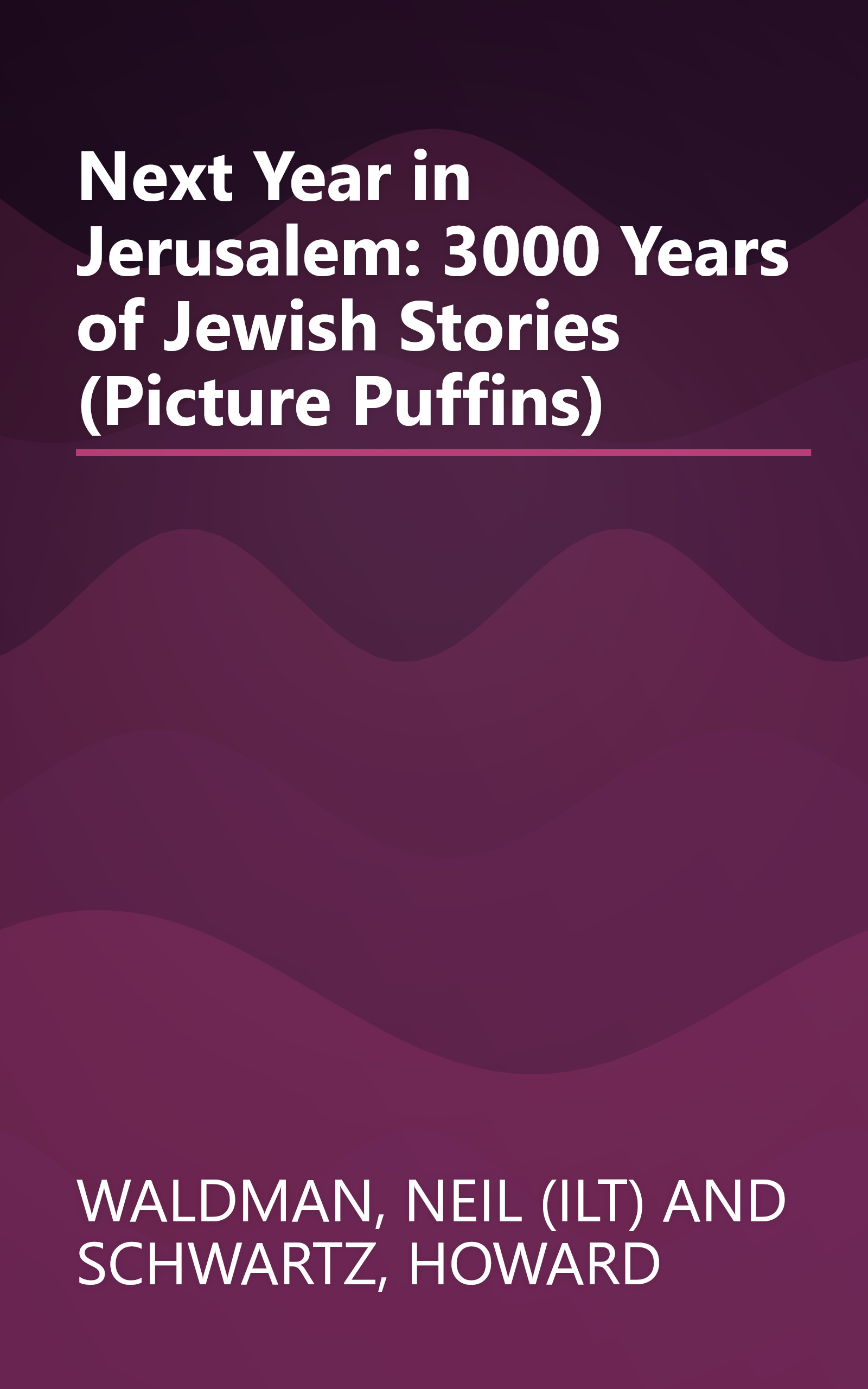 Next Year in Jerusalem: 3000 Years of Jewish Stories (Picture Puffins) book cover