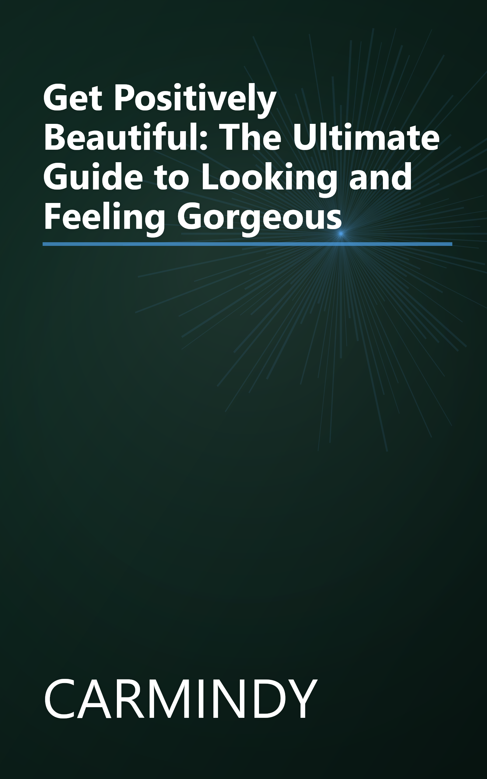 Get Positively Beautiful: The Ultimate Guide to Looking and Feeling Gorgeous book cover