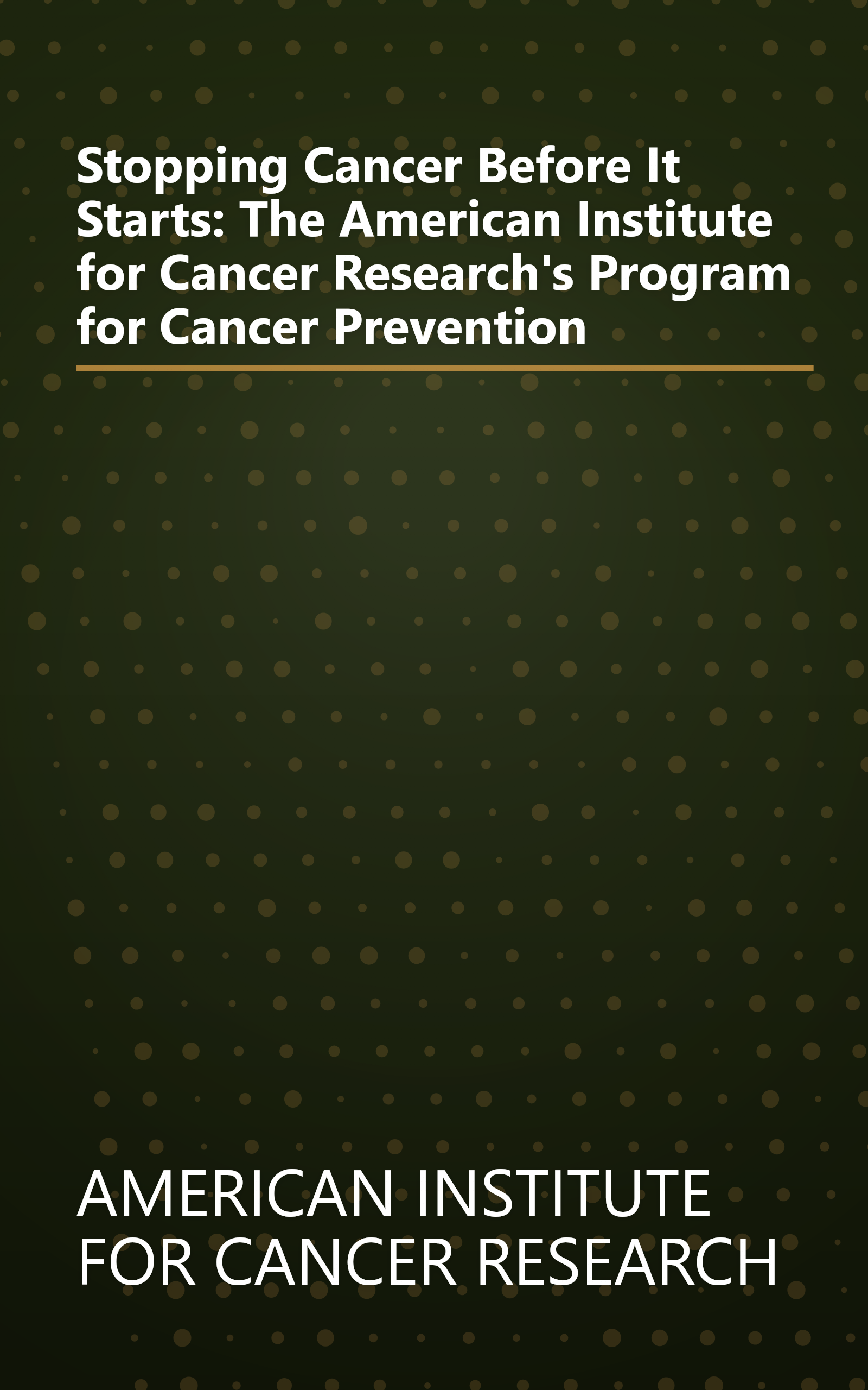 Stopping Cancer Before It Starts: The American Institute for Cancer Research's Program for Cancer Prevention book cover