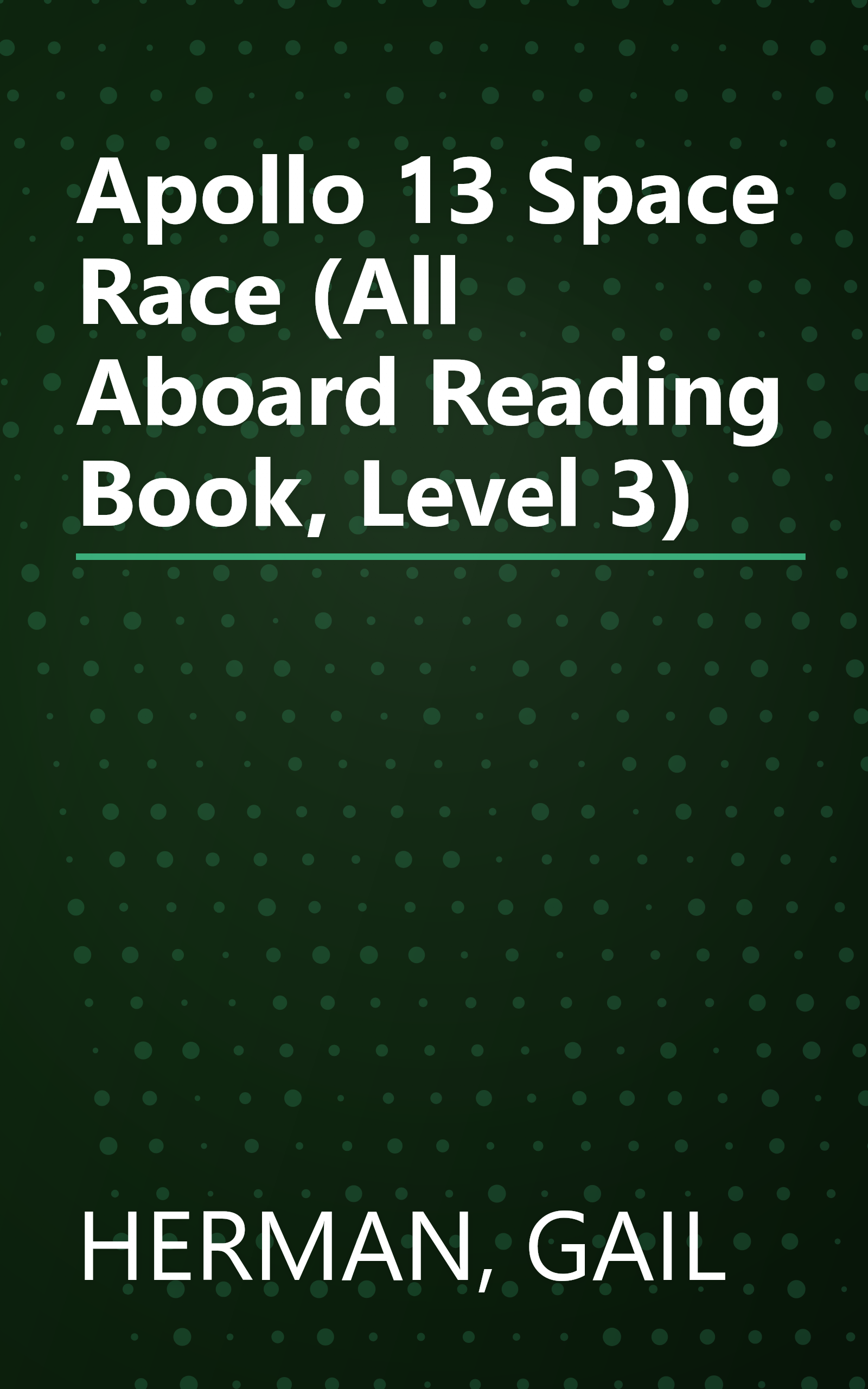 Apollo 13 Space Race (All Aboard Reading Book, Level 3) book cover