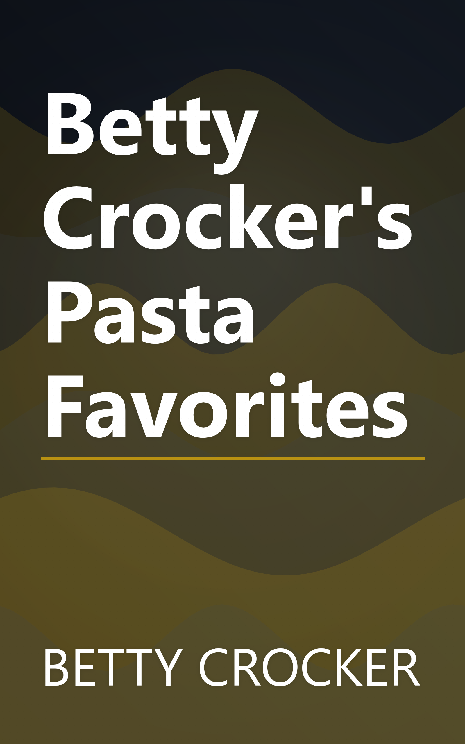 Betty Crocker's Pasta Favorites book cover