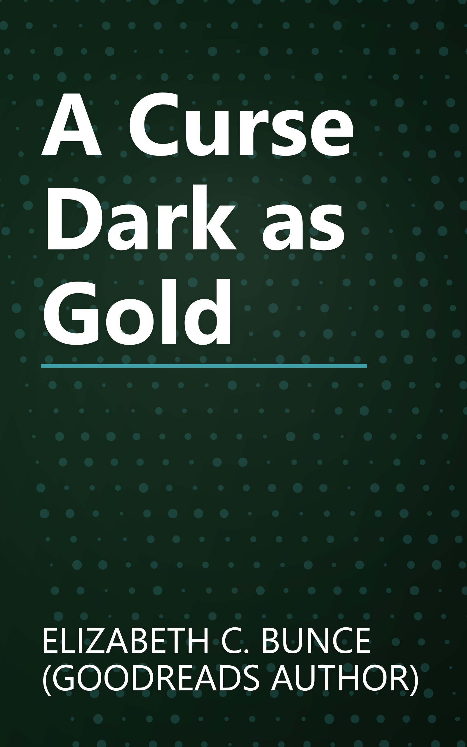 A Curse Dark as Gold book cover