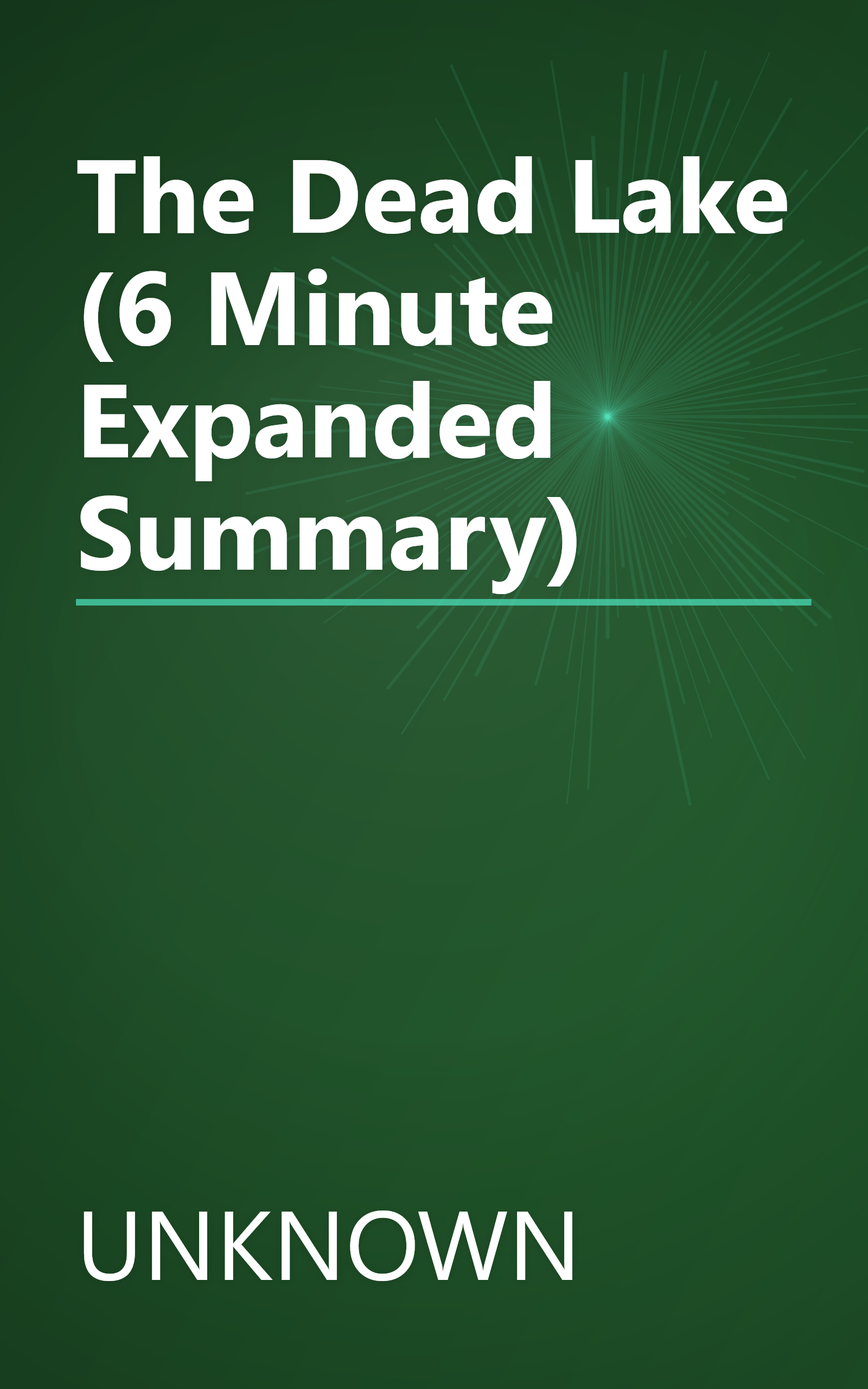 The Dead Lake (6 Minute   Expanded Summary) book cover