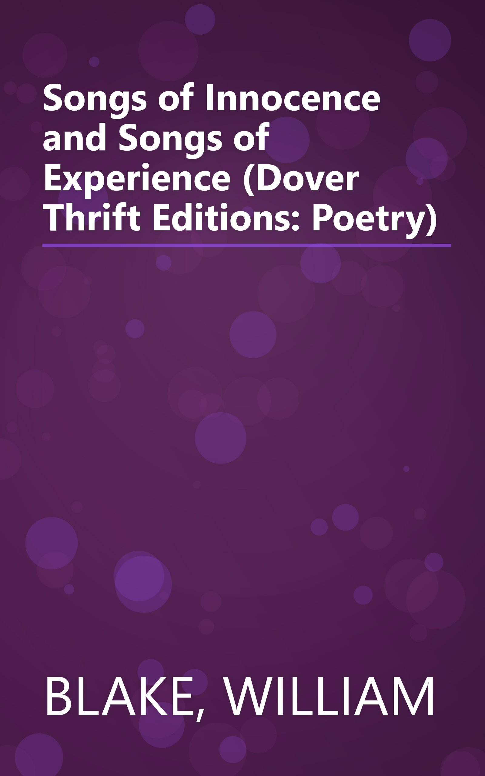 Songs of Innocence and Songs of Experience (Dover Thrift Editions: Poetry) book cover