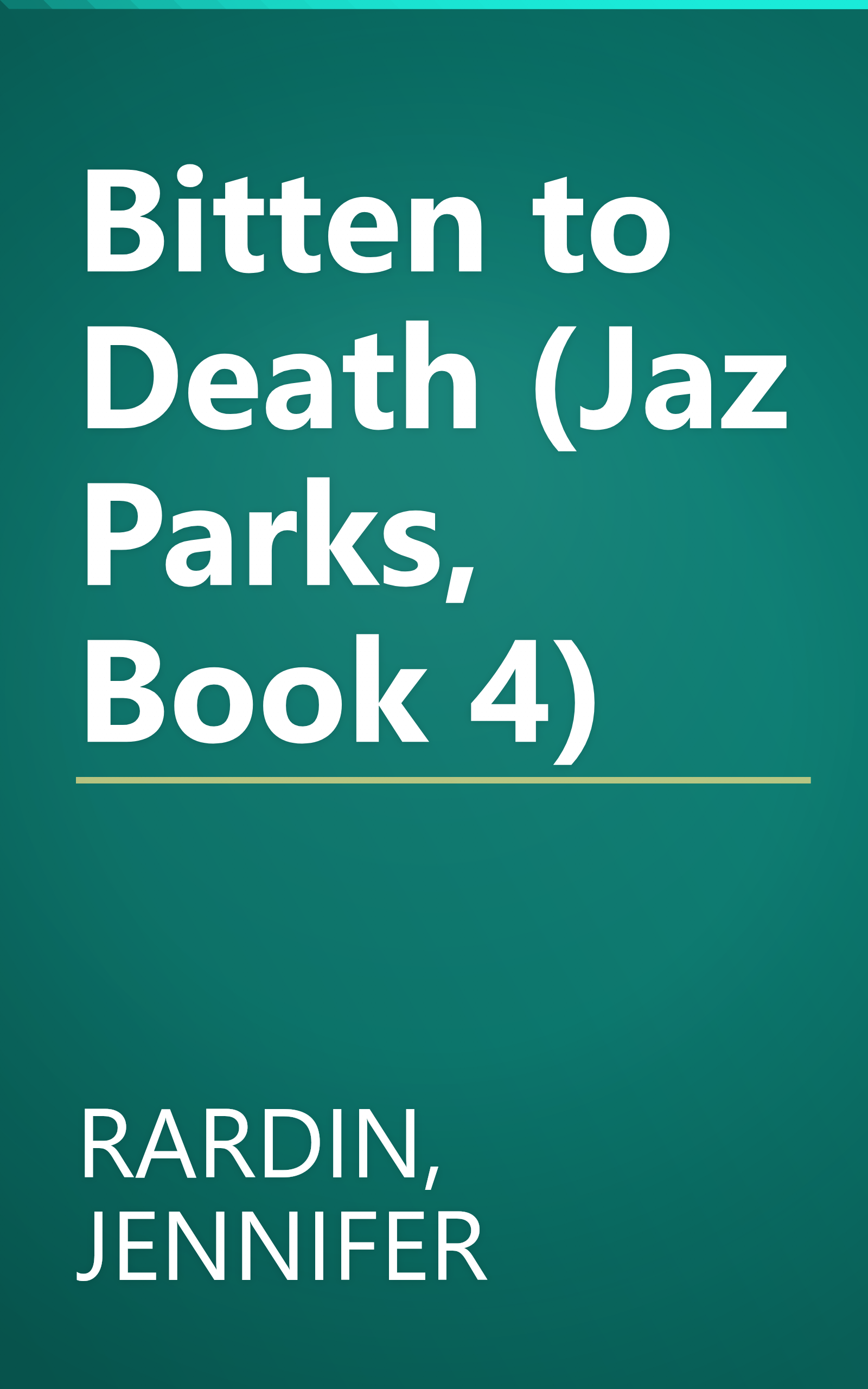 Bitten to Death (Jaz Parks, Book 4) book cover