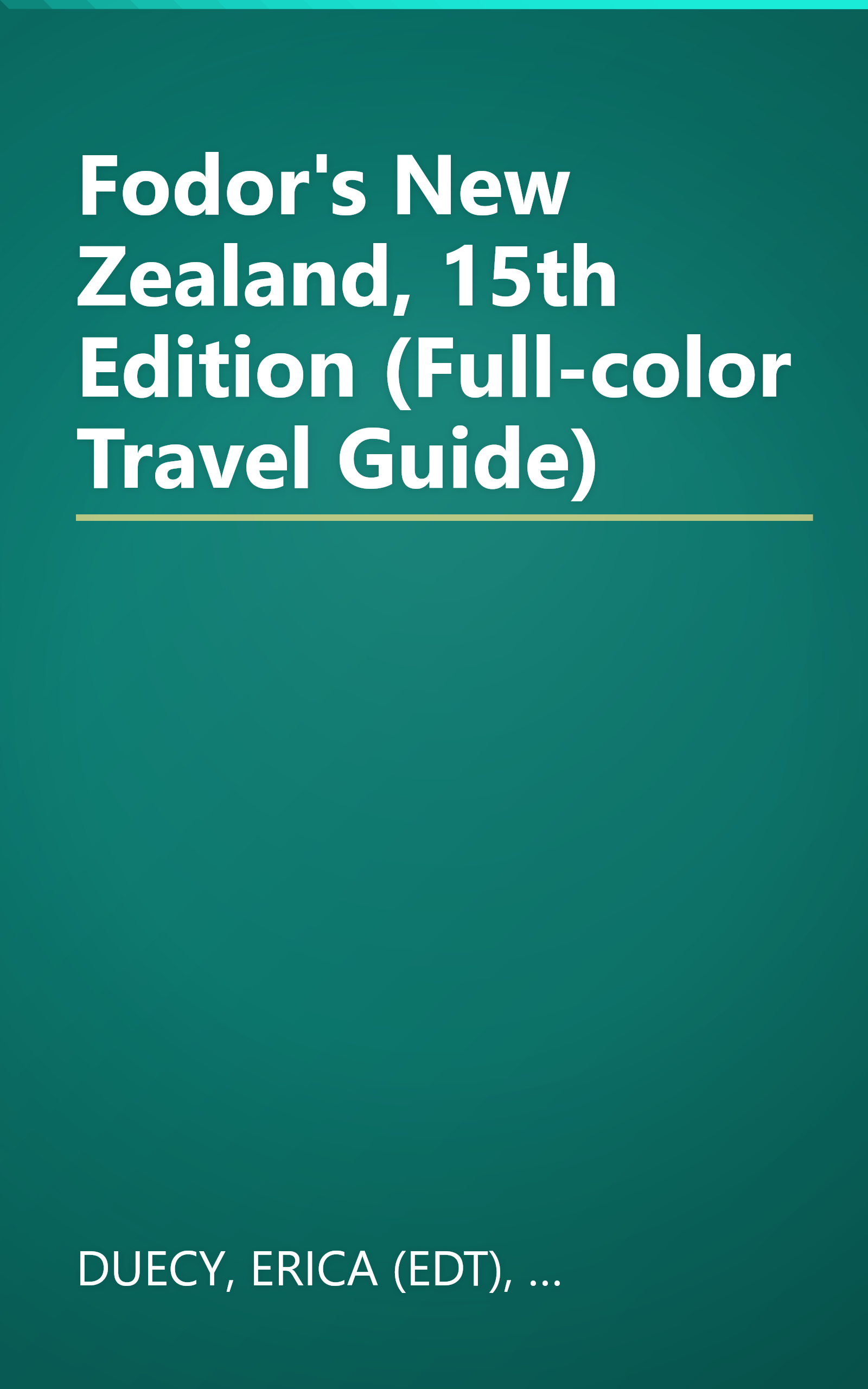 Fodor's New Zealand, 15th Edition (Full-color Travel Guide) book cover