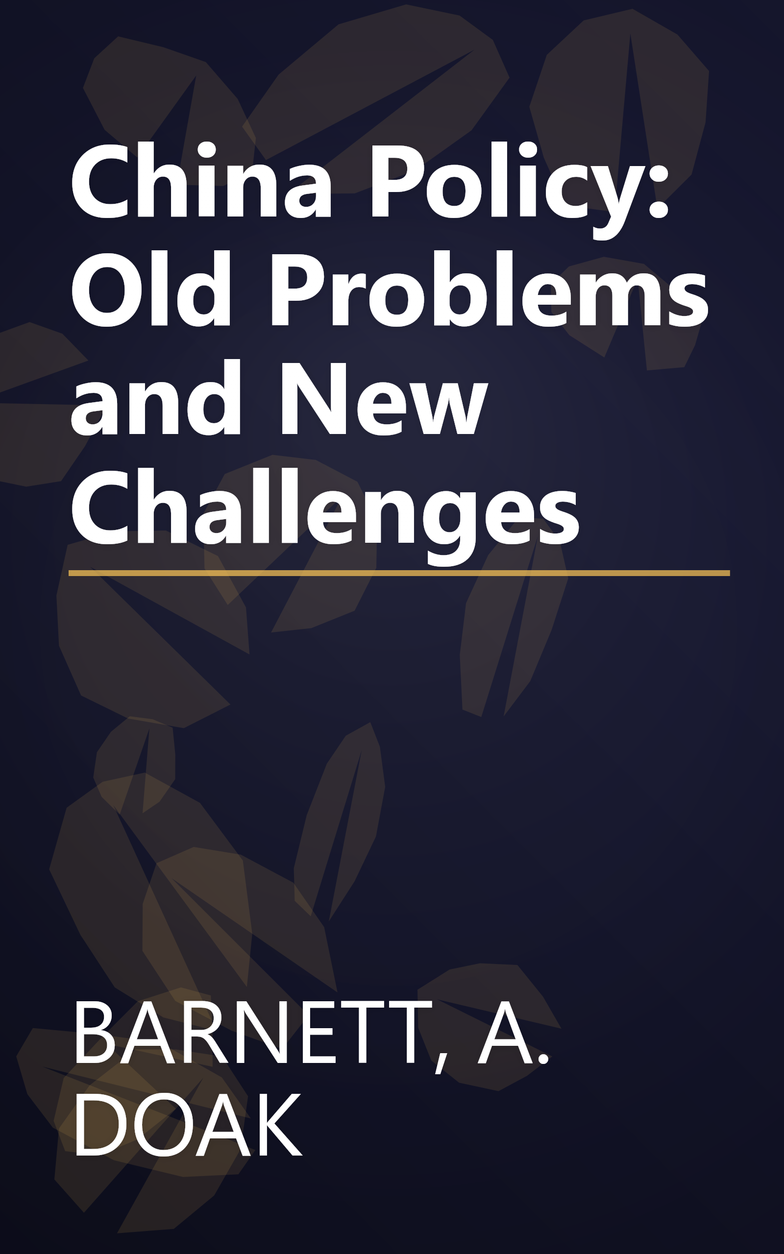 China Policy: Old Problems and New Challenges book cover