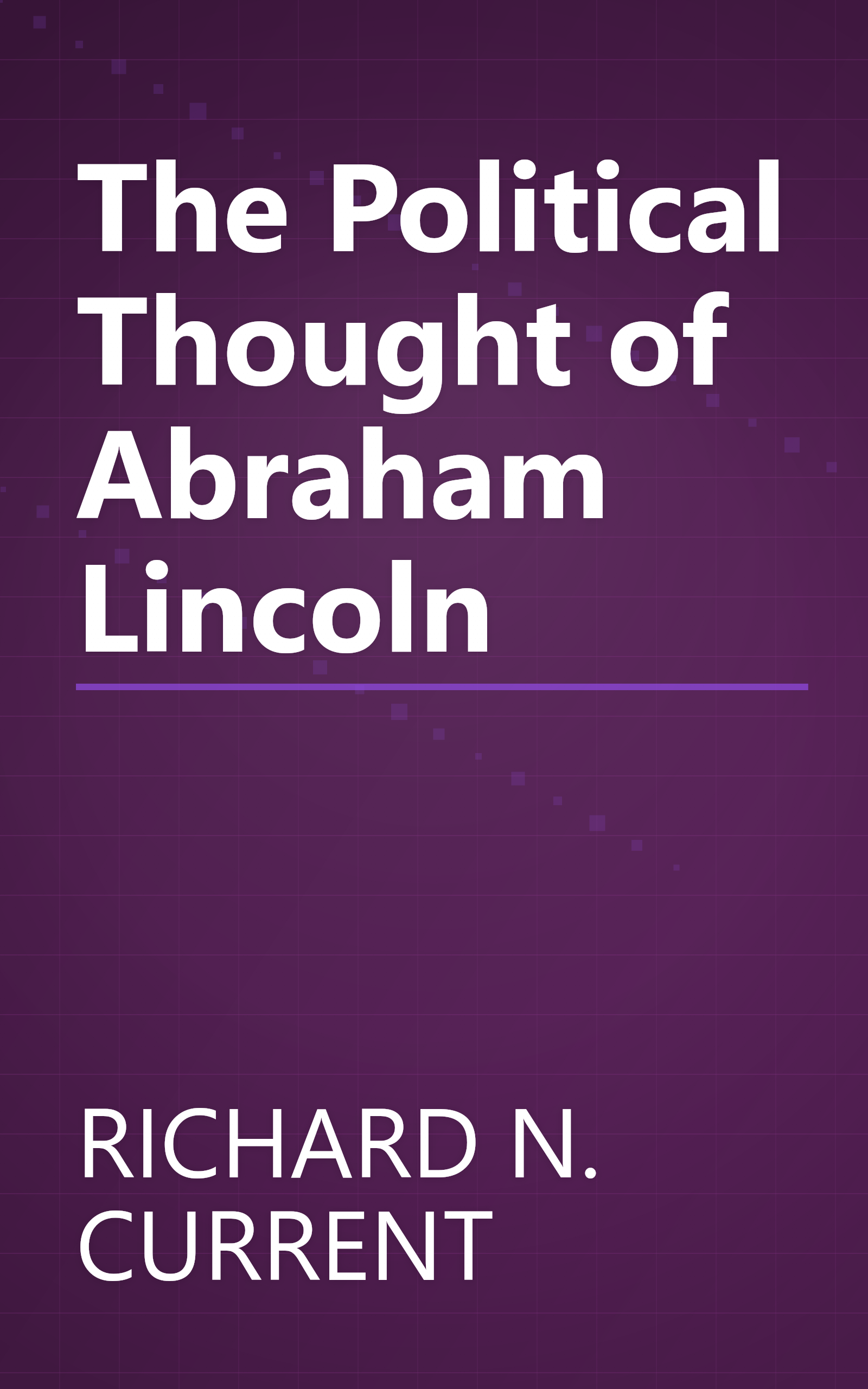 The Political Thought of Abraham Lincoln book cover