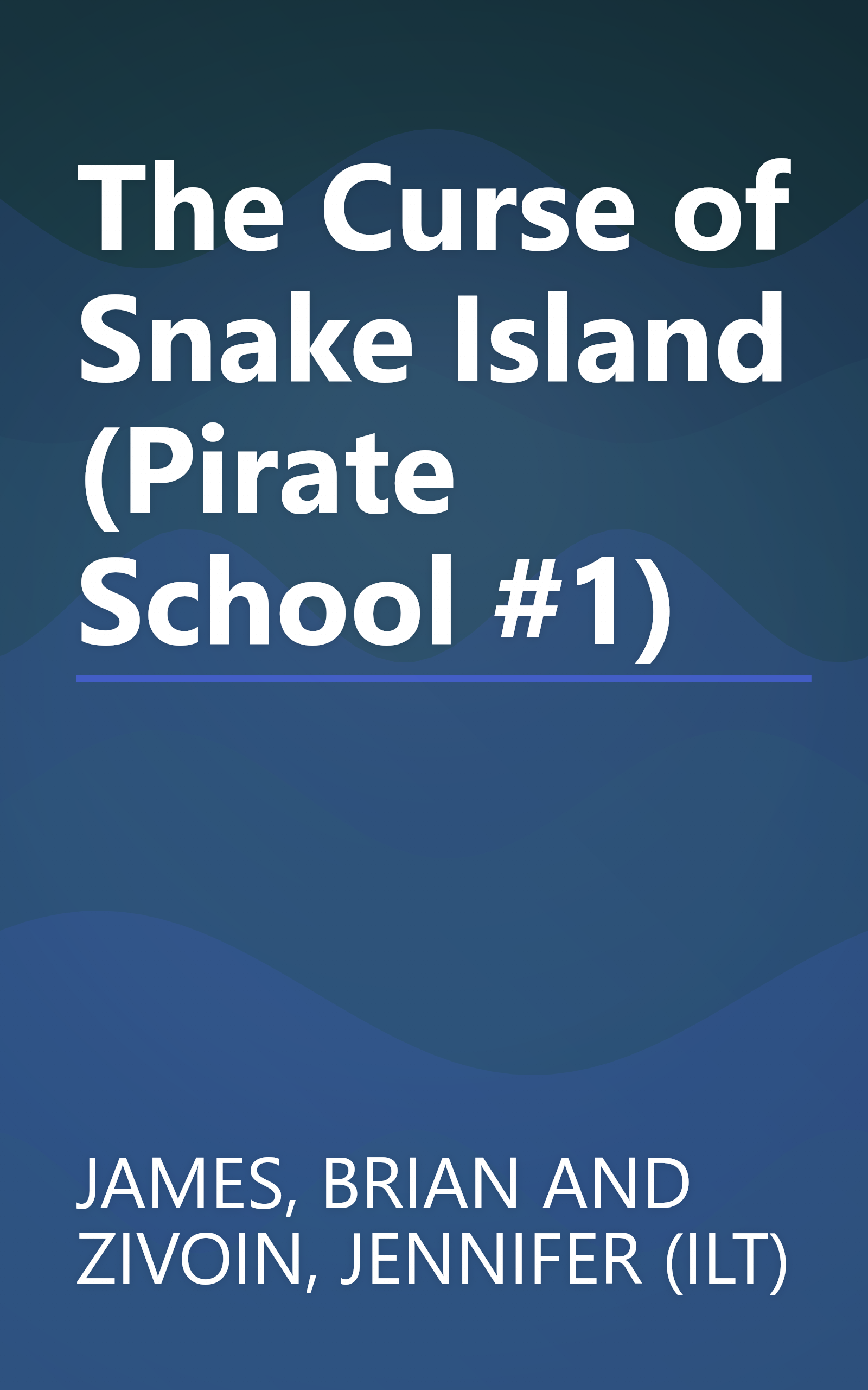 The Curse of Snake Island (Pirate School #1) book cover