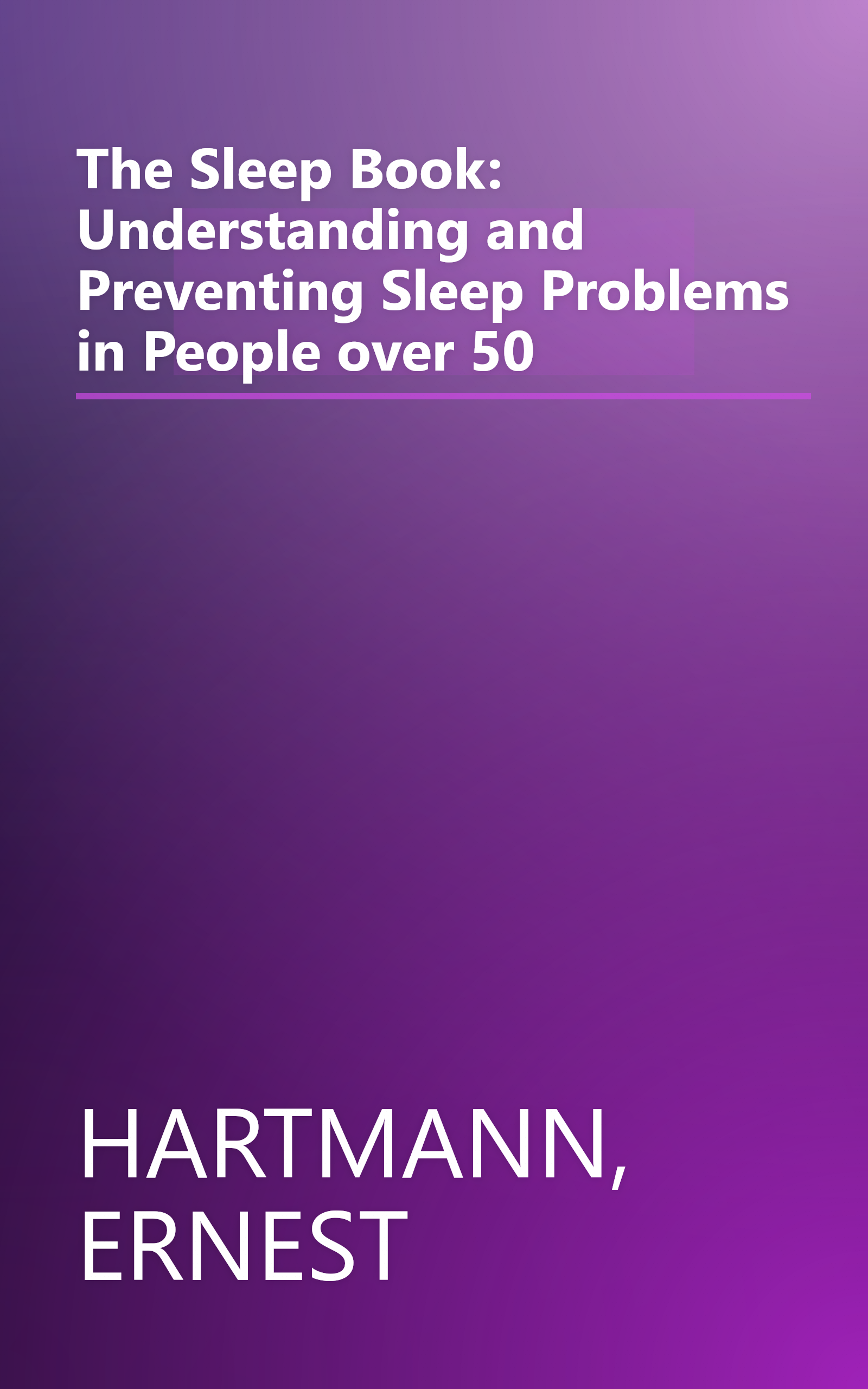 The Sleep Book: Understanding and Preventing Sleep Problems in People over 50 book cover