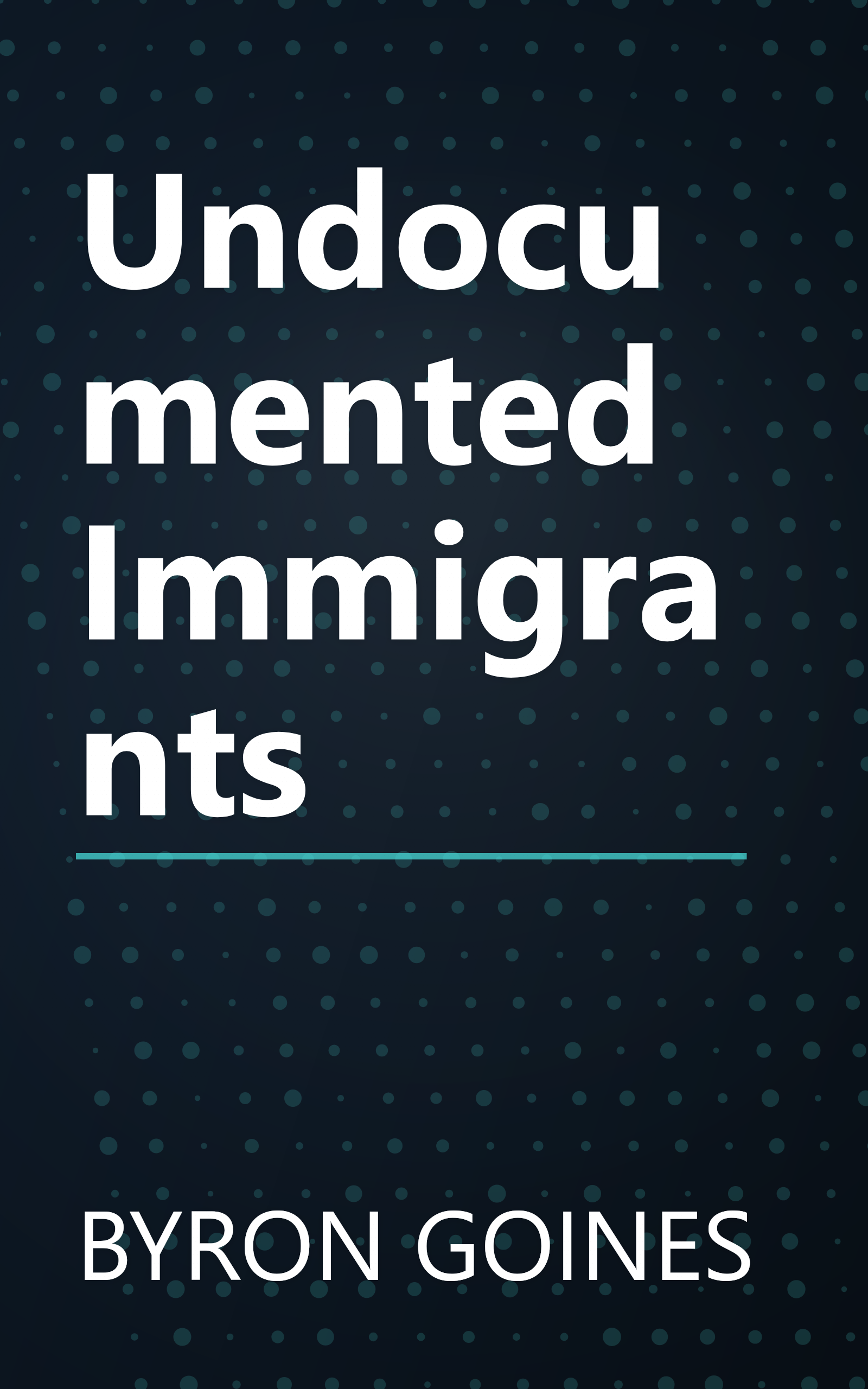Undocumented Immigrants book cover