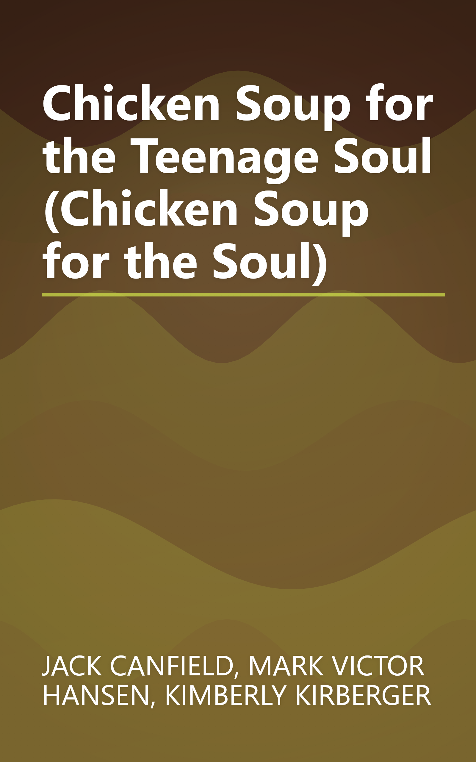 Chicken Soup for the Teenage Soul (Chicken Soup for the Soul) book cover