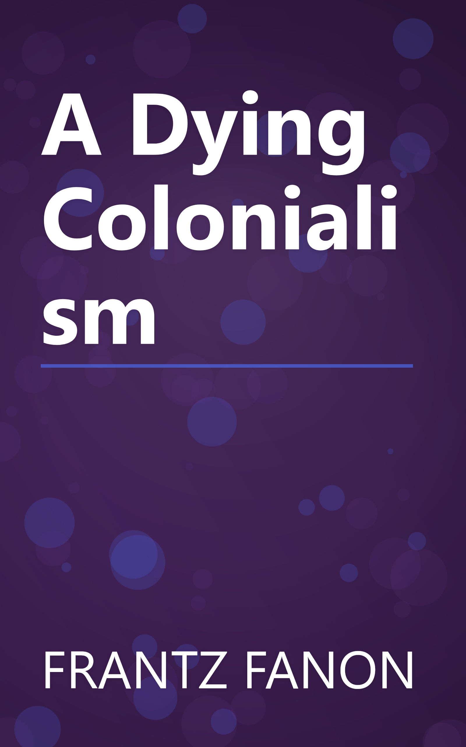 A Dying Colonialism book cover
