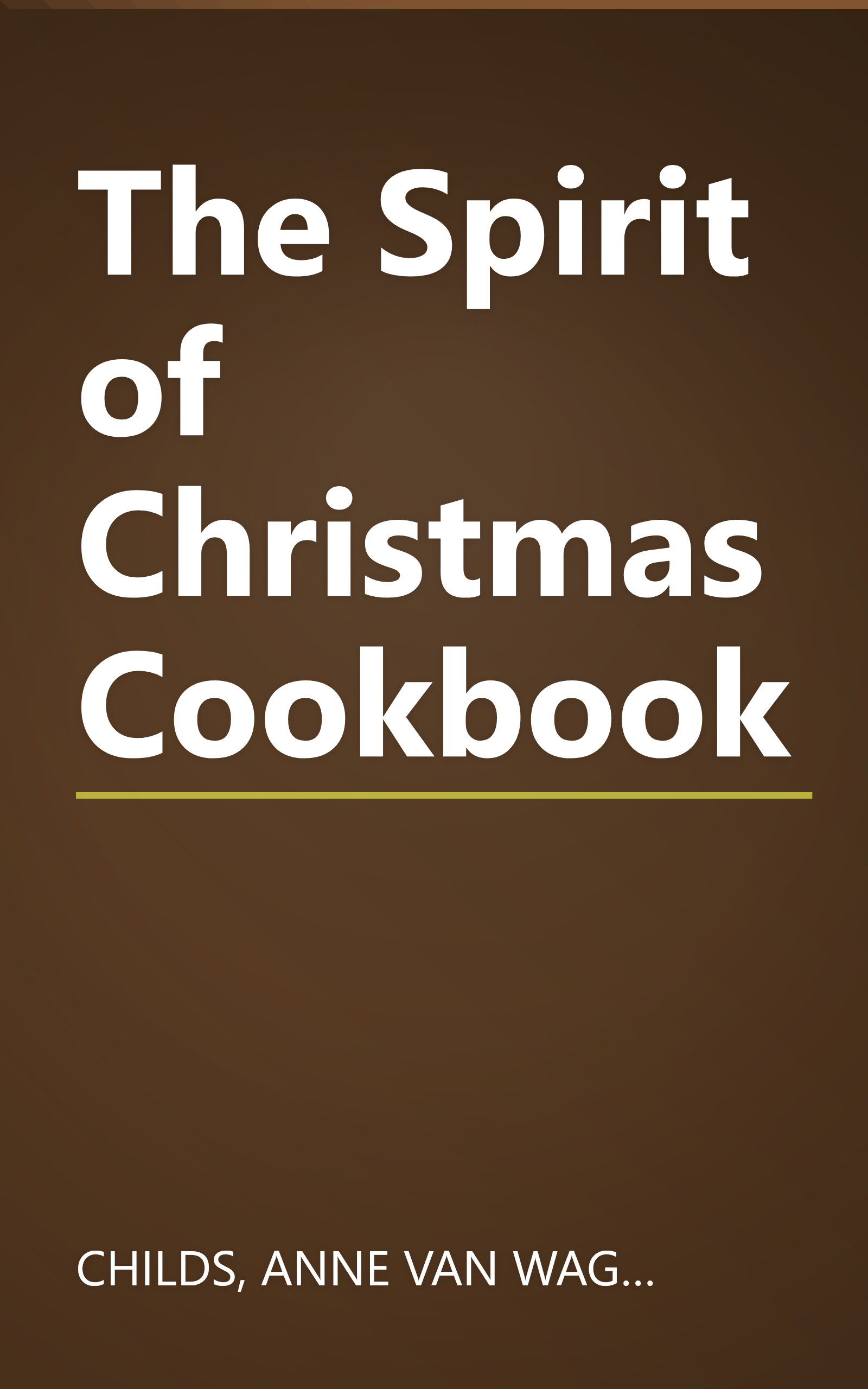 The Spirit of Christmas Cookbook book cover