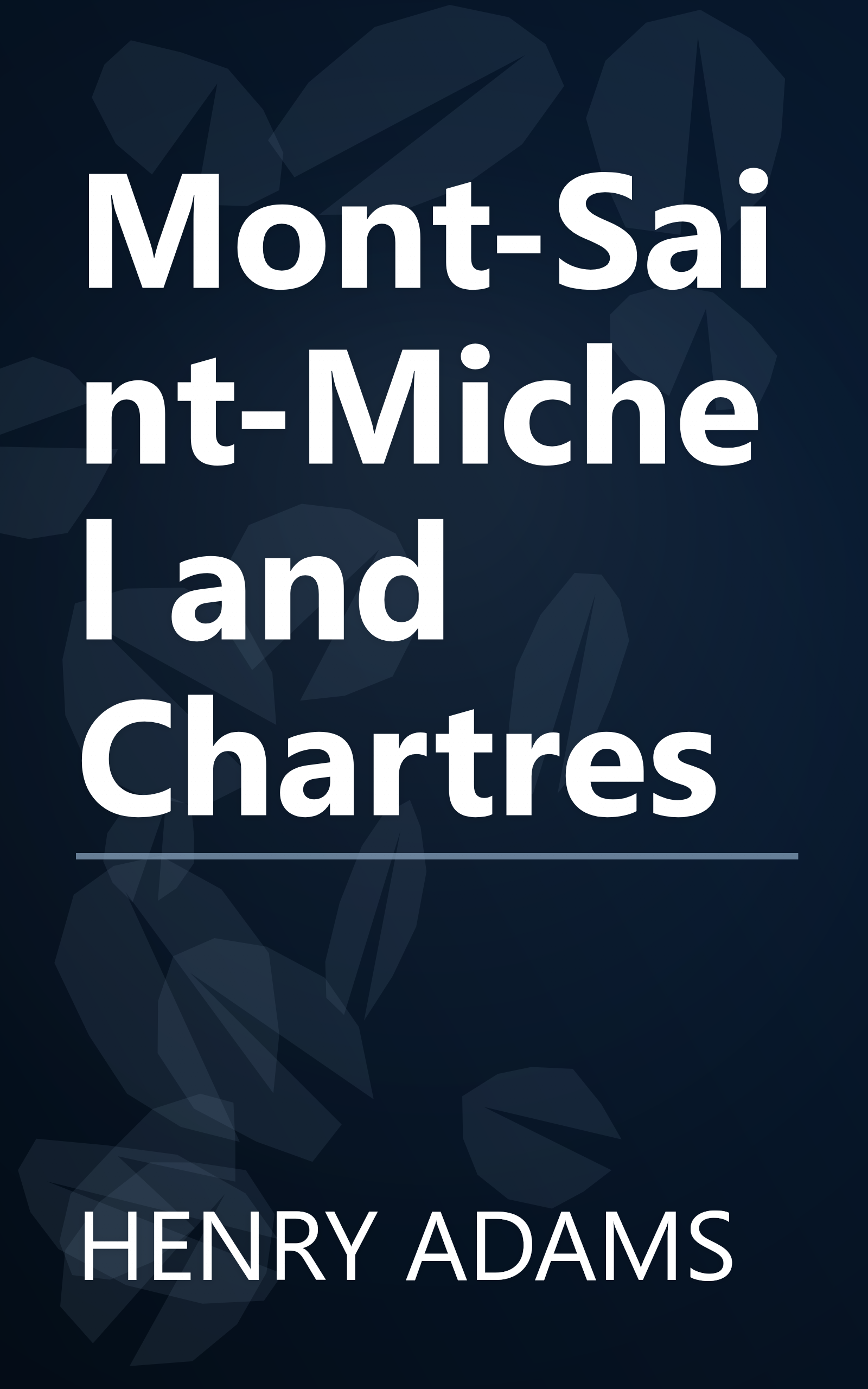 Mont-Saint-Michel and Chartres book cover