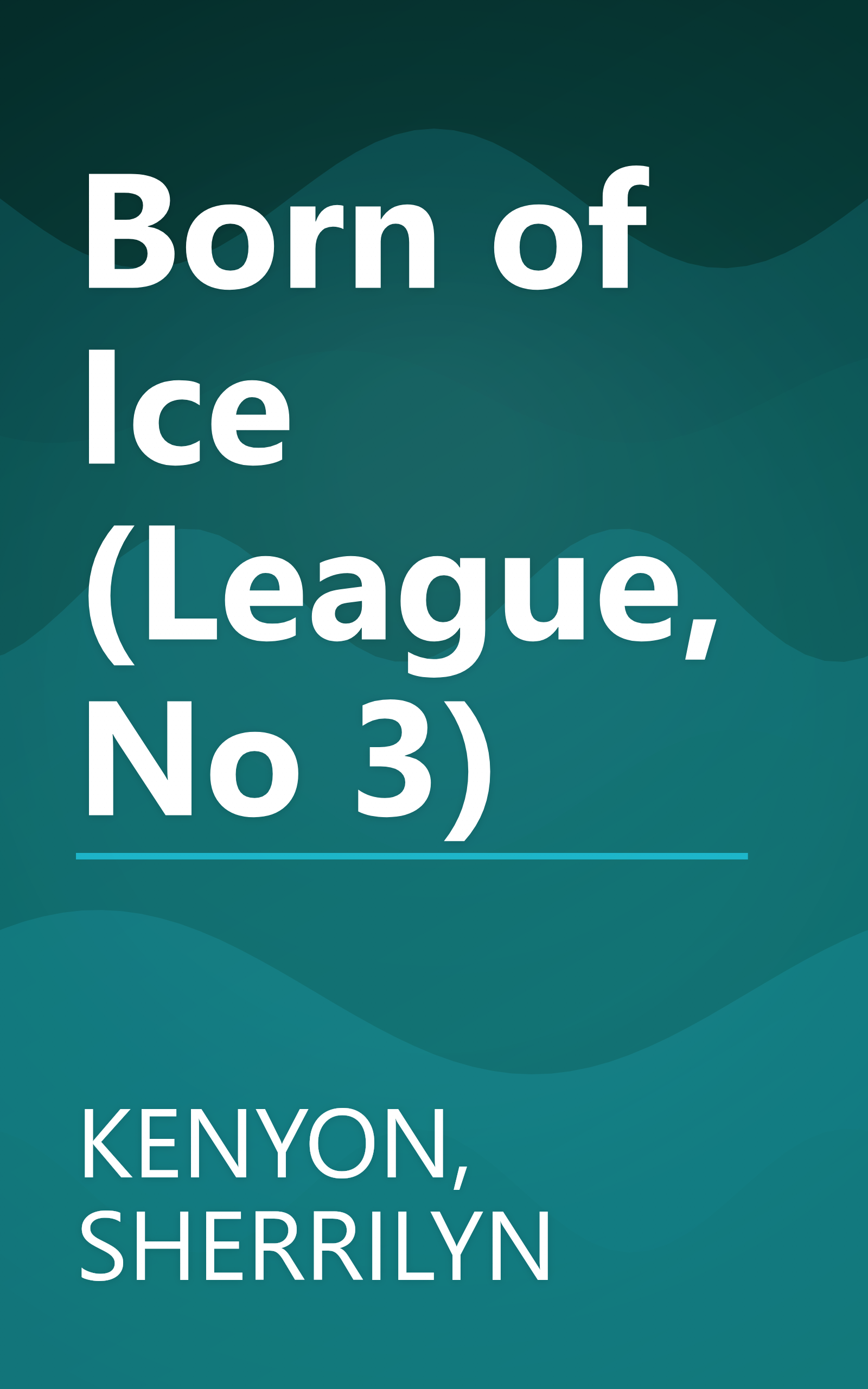 Born of Ice (League, No 3) book cover
